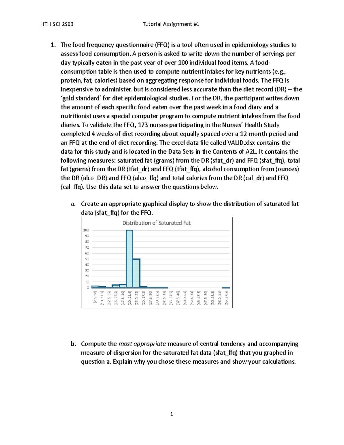Statstutorialassigment 1 - 1. The food frequency questionnaire (FFQ) is ...