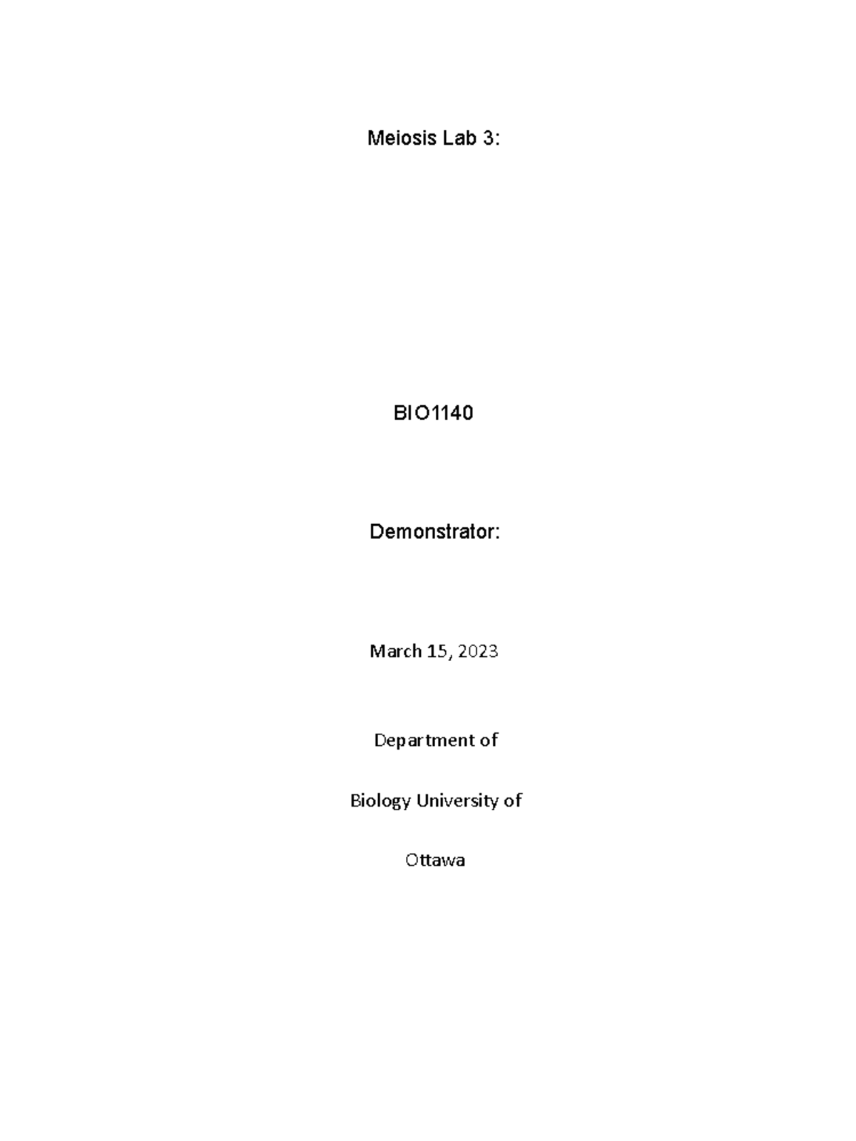 Meiosis Lab 3 - BIO1140 LAB - Meiosis Lab 3: BIO Demonstrator: March 15 ...
