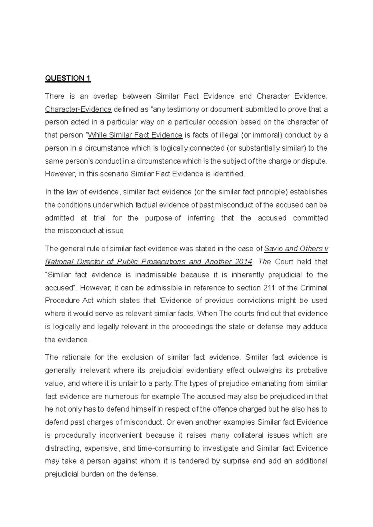 LAW OF EVIDENCE - QUESTION 1 There is an overlap between Similar Fact ...