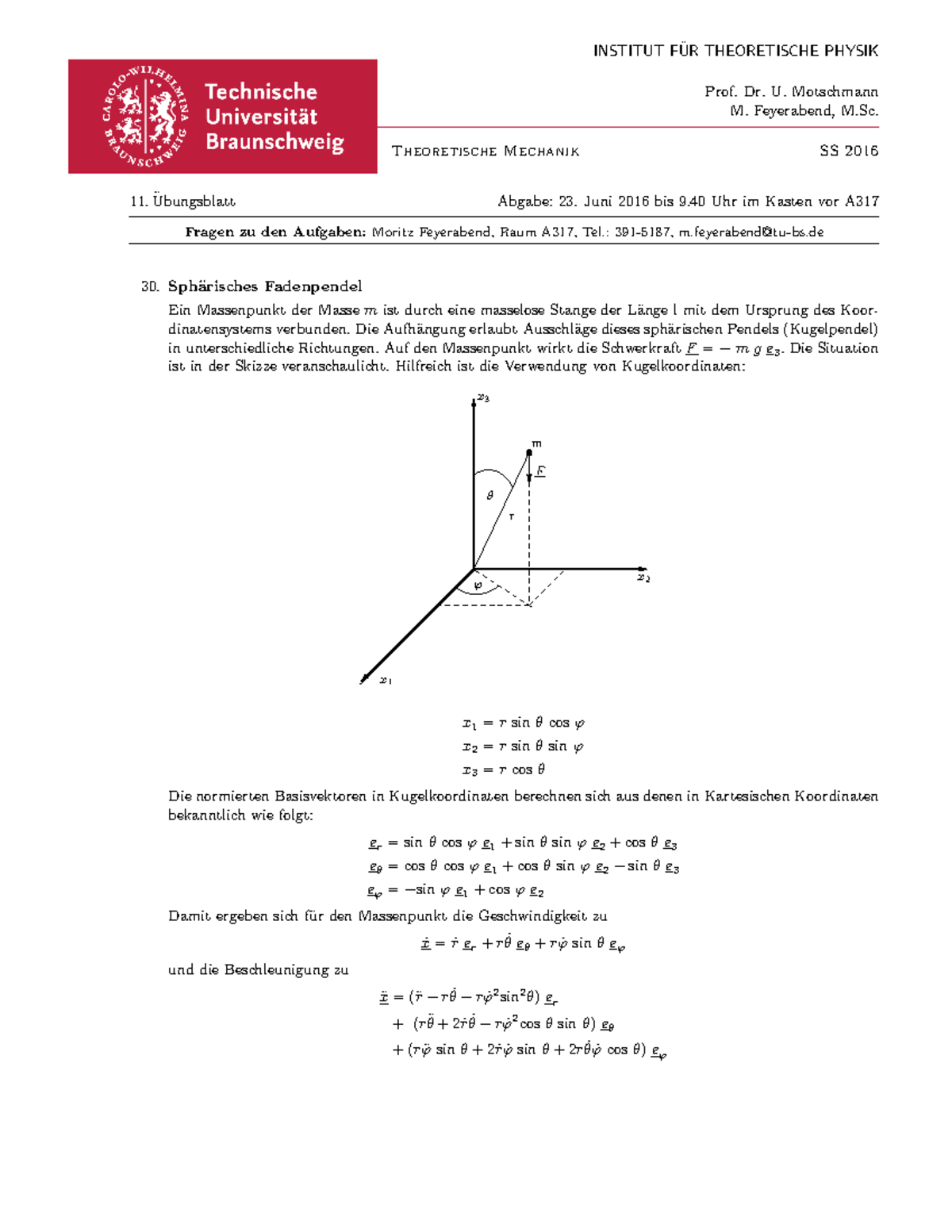 U11 - Sommersemester - INSTITUT F ̈UR THEORETISCHE PHYSIK Prof. Dr. U ...