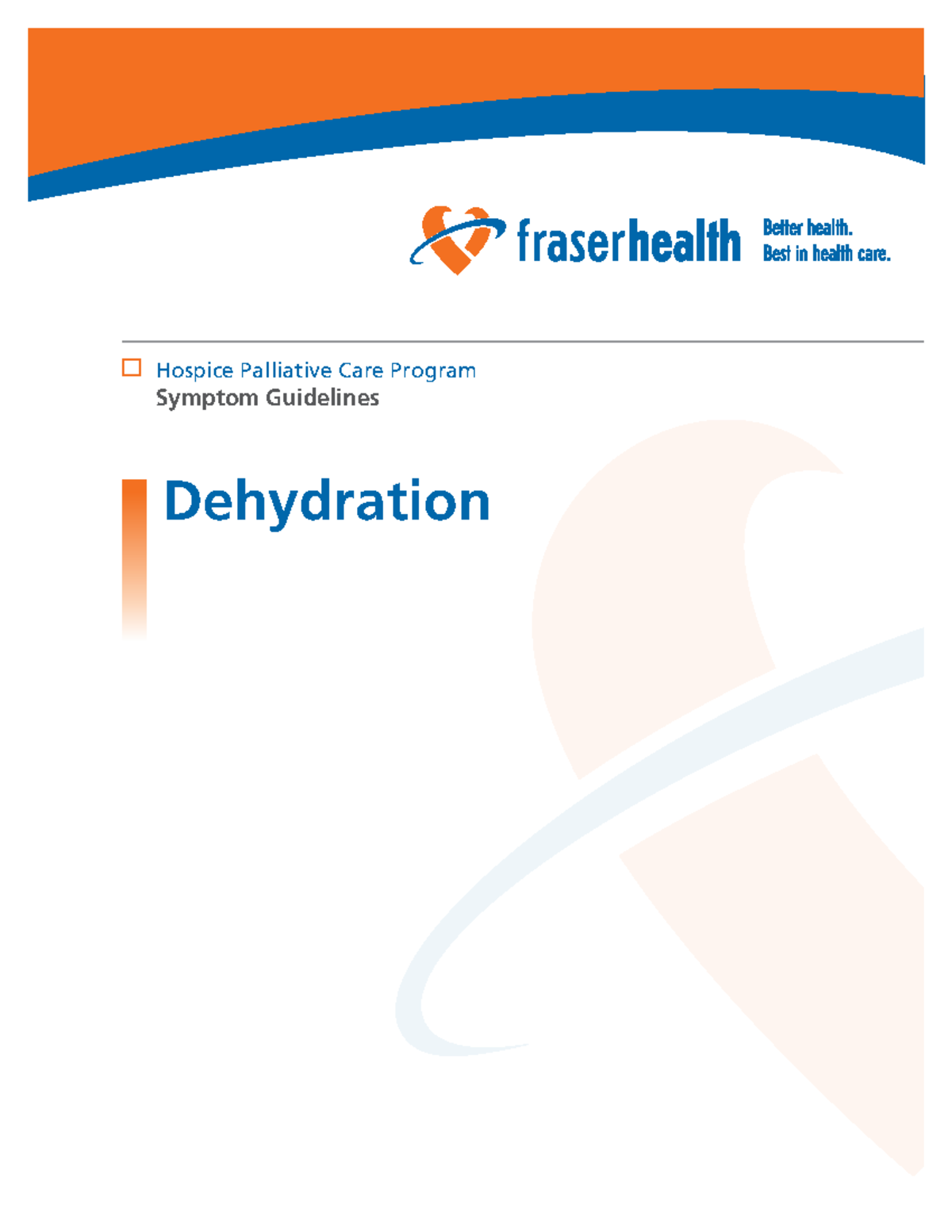 Fraser Health Hypoderloclysis Palliative Symptom Guidelines Dehydration ...