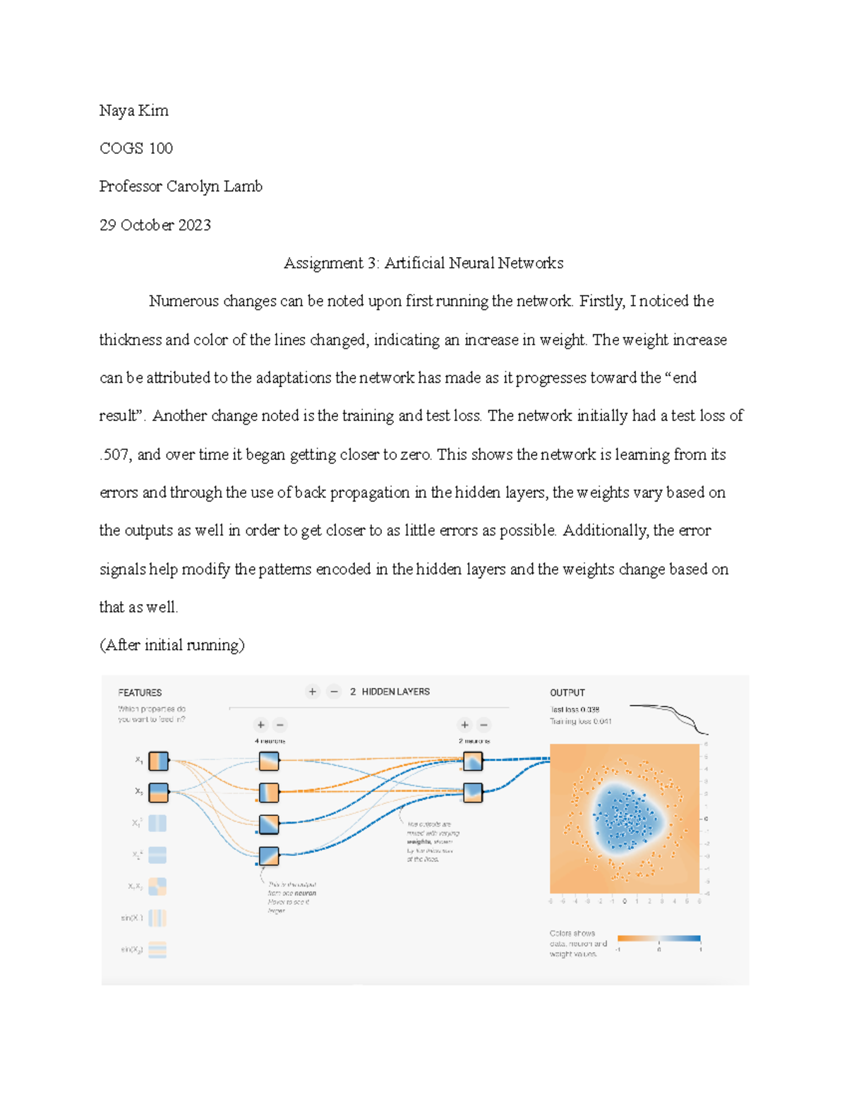 Assignment 3- AI Neural Networks - Naya Kim COGS 100 Professor Carolyn Lamb 29 October 2023 ...