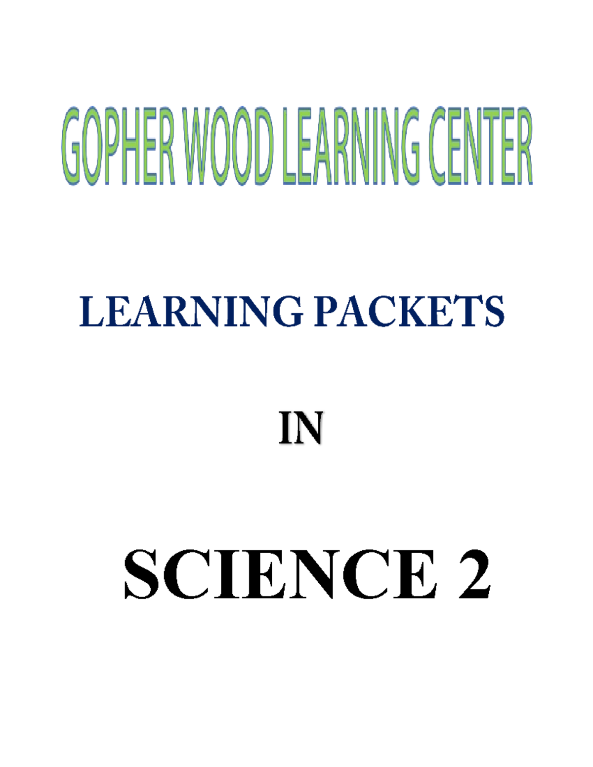 Science 2 Q3W1 - SCIENCE GOPHER WOOD LEARNING CENTER Science 2: Basic ...