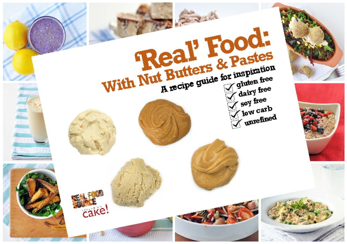 Nut Butter Ebook New Website - ‘Real’ Food: With Nut Butters & Pastes A ...