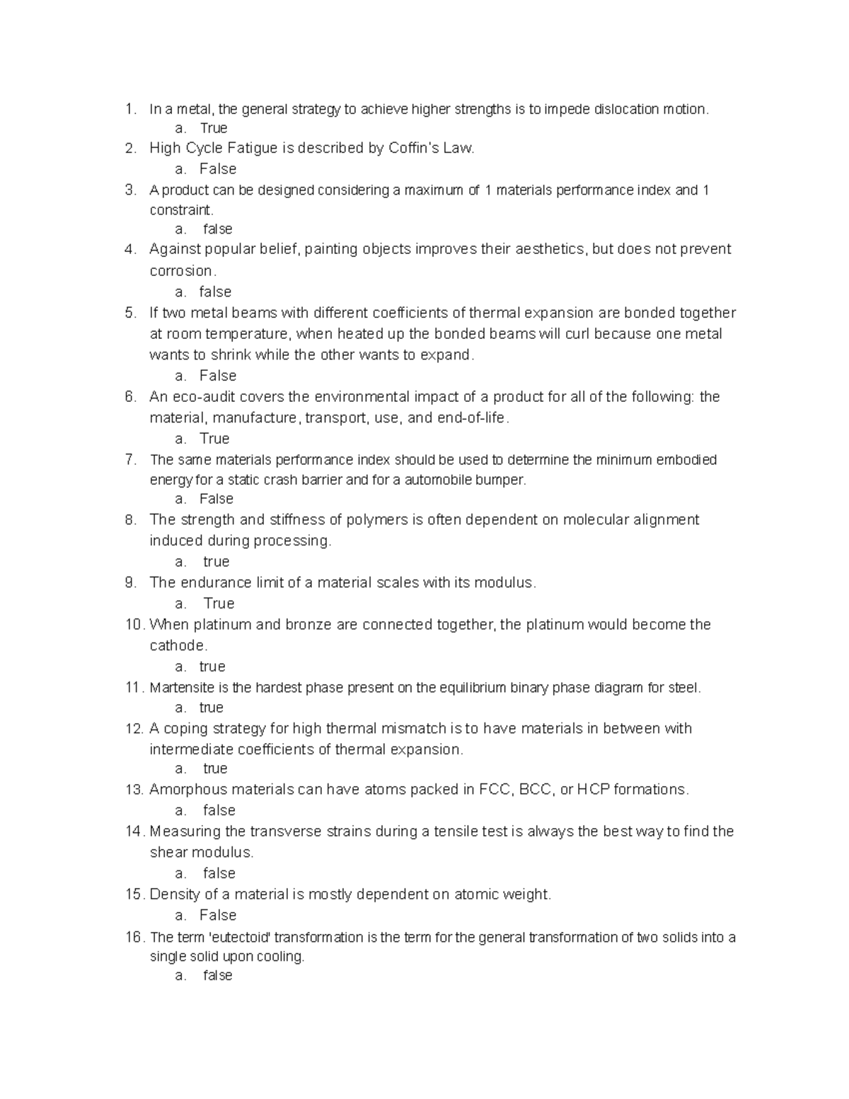 Matsci final part 1 - In a metal, the general strategy to achieve ...
