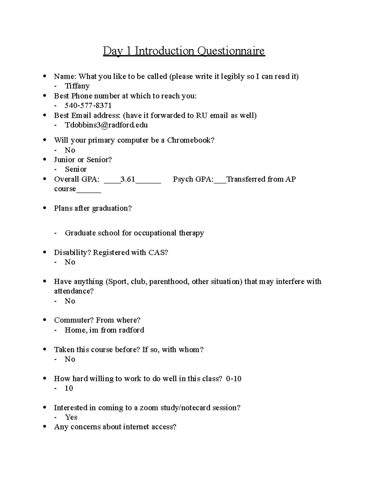 Day 1 Introduction Questionnaire - Day 1 Introduction Questionnaire Name: What you like to be ...