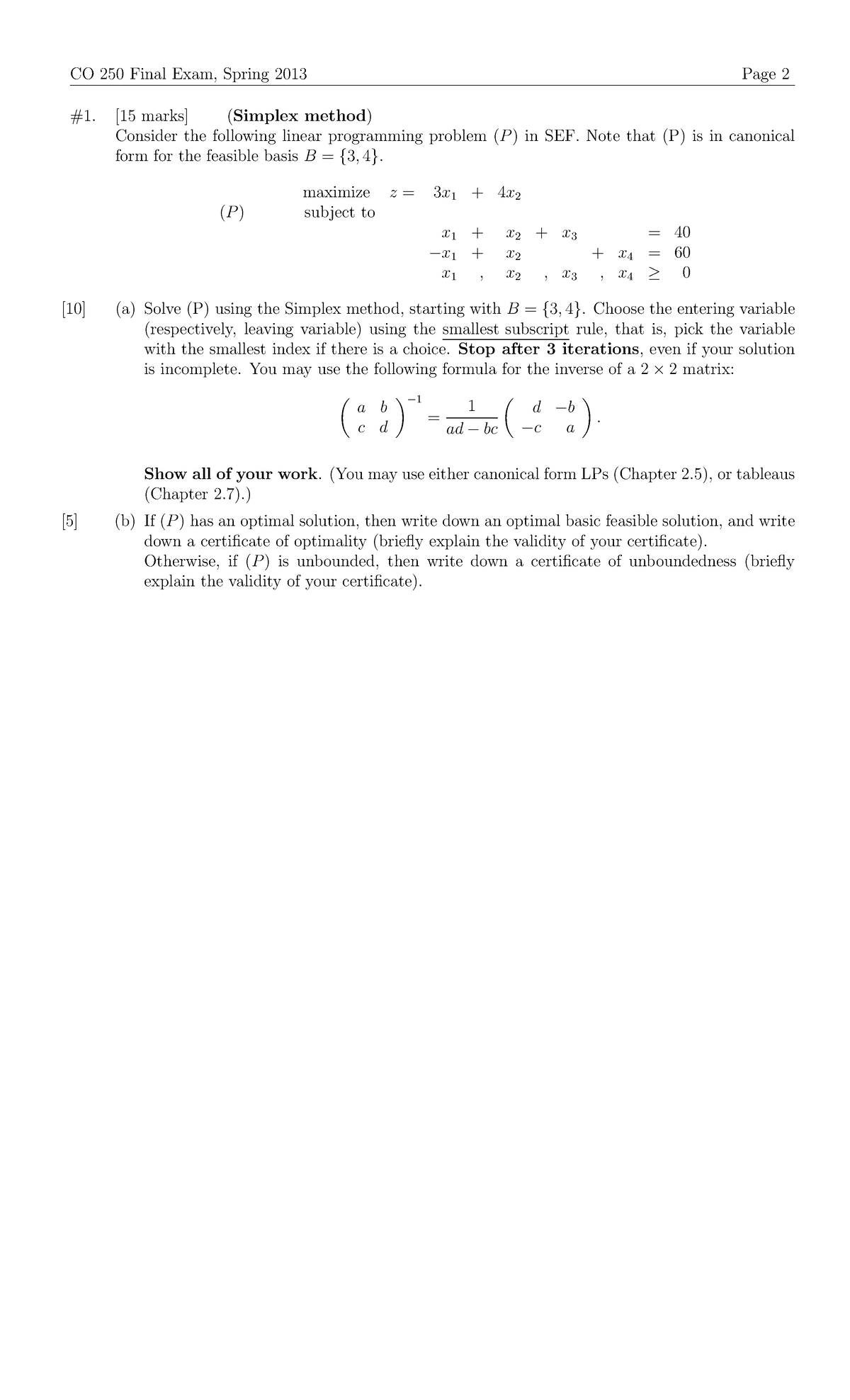 Final exam 2016, questions and answers - CO 250 Final Exam, Spring 2013 ...