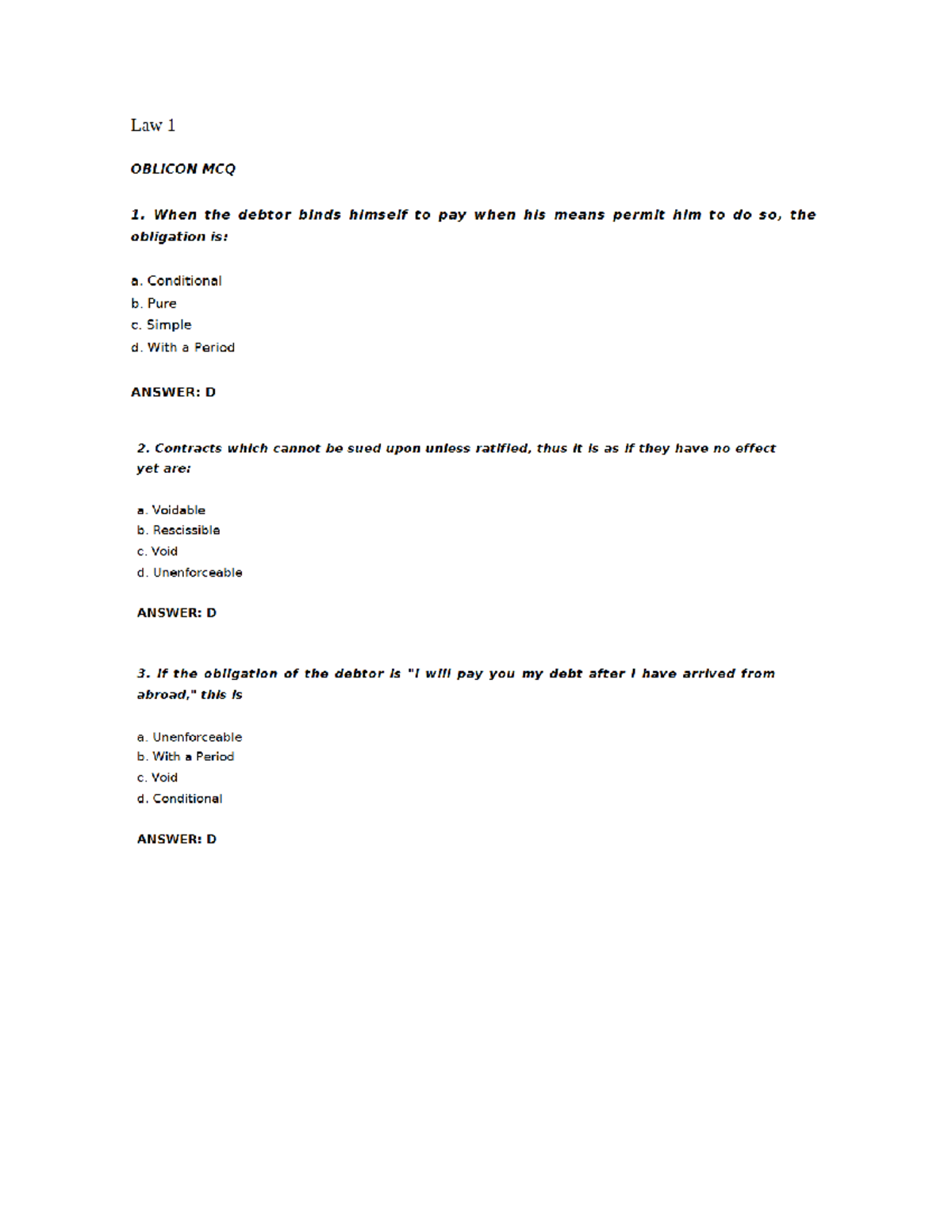 Obligation- question 4 - Law 1 OBLICON MCQ 1. When the debtor binds ...