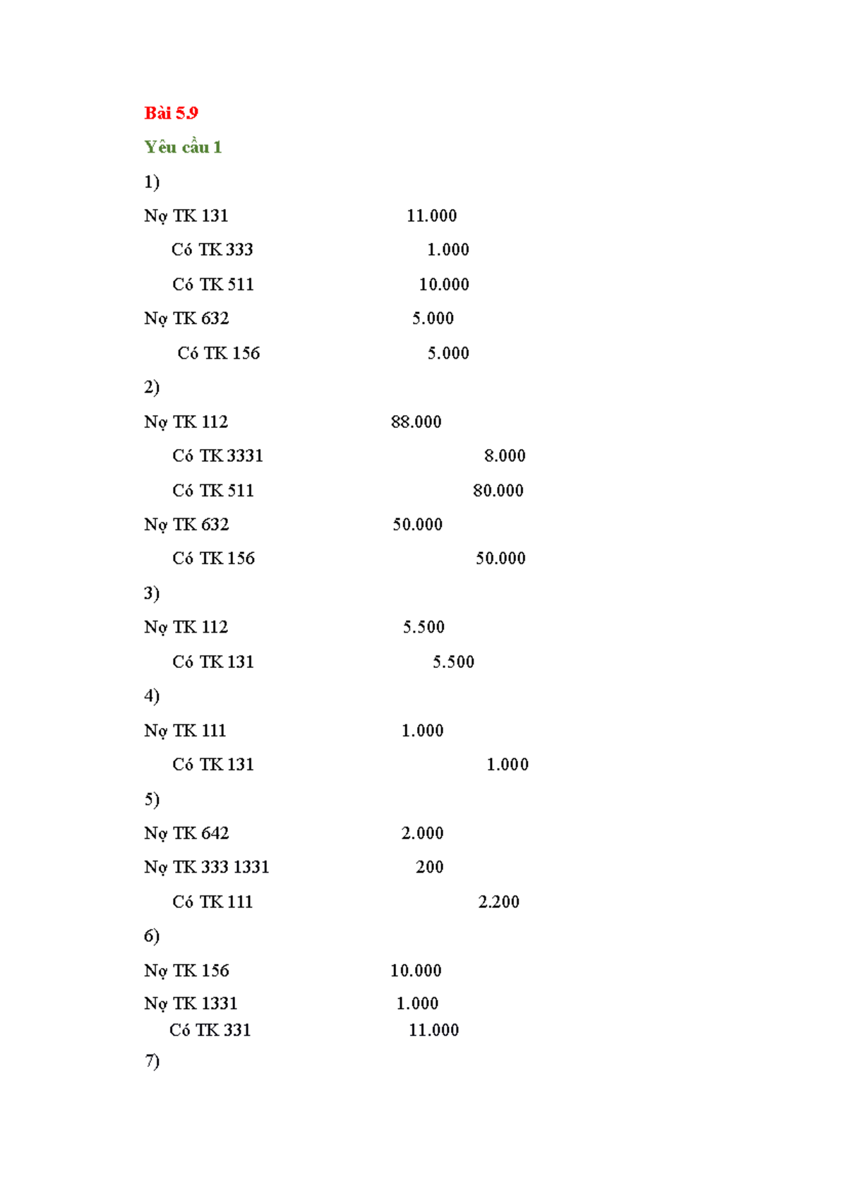 Bai tập tuần 5 - Bài tập hằng tuần chuong 5 - Nợ TK 131 11. Có TK 333 1 ...