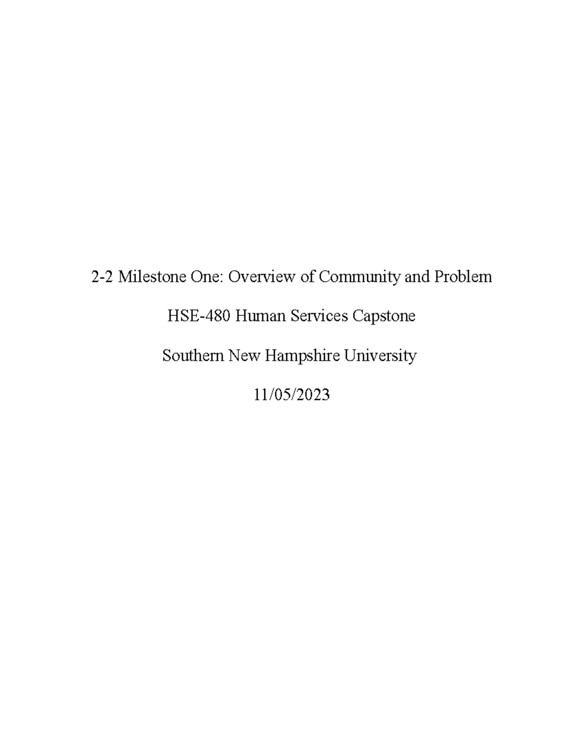 2-2 milestone 1 480 - n/a - 2-2 Milestone One: Overview of Community ...