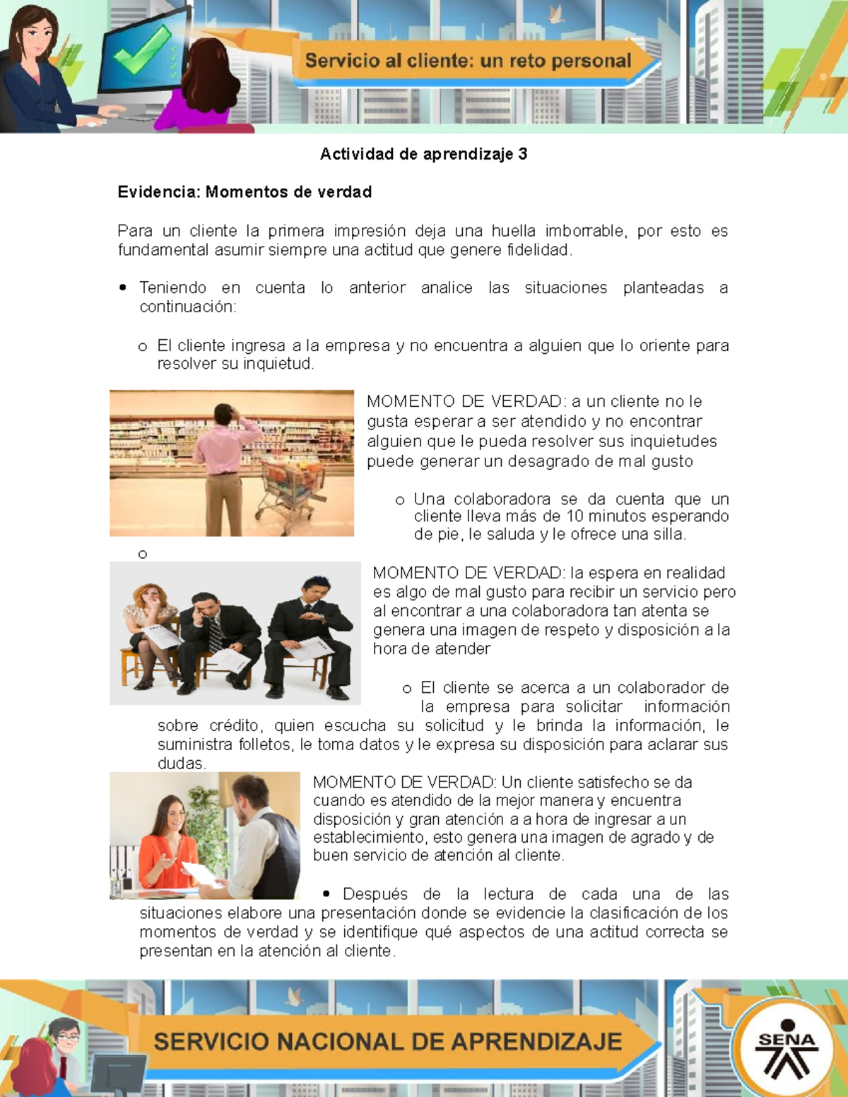 AA3 Evidencia Momentos de verdad - Actividad de aprendizaje 3 Evidencia: Momentos de verdad Para ...
