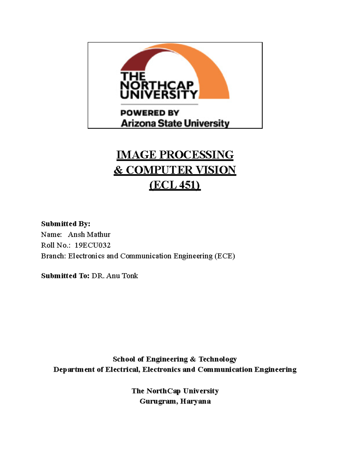 Ansh 19ecu032 IP Lab Eval - IMAGE PROCESSING & COMPUTER VISION (ECL 451) Submitted By: Name ...