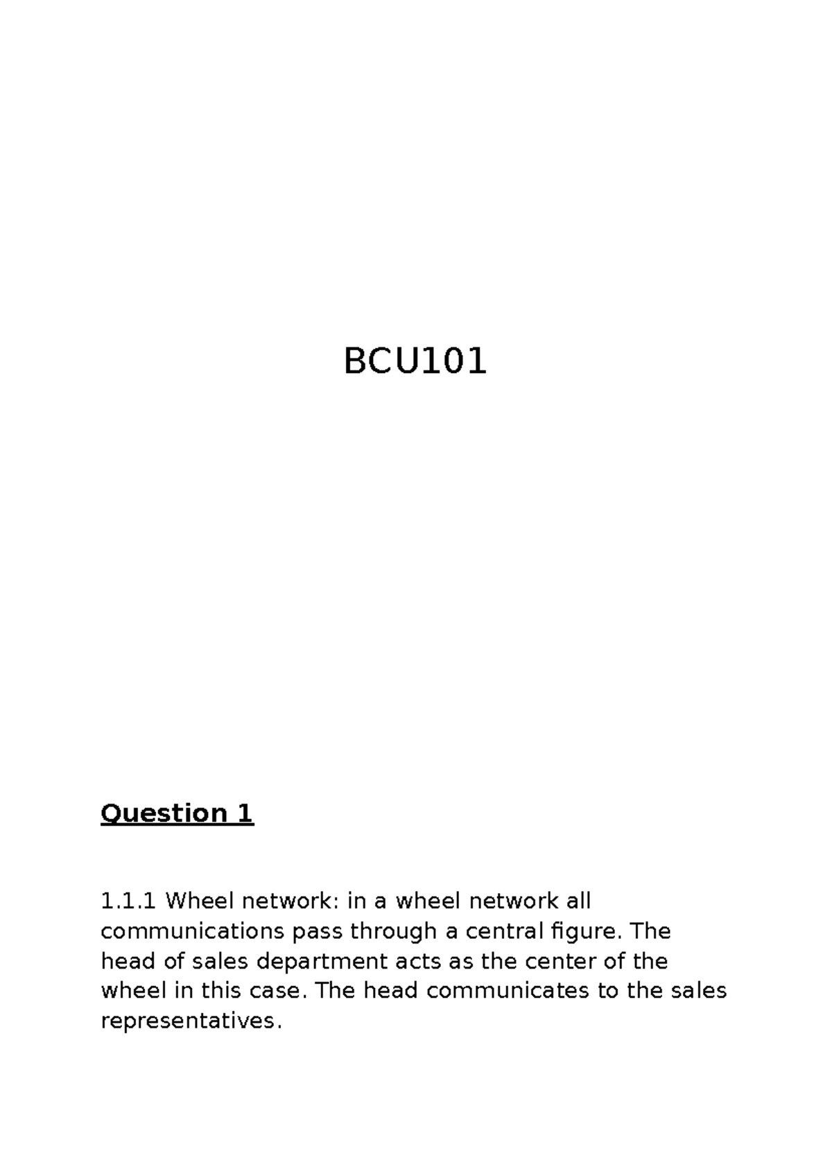 Business communication - BCU Question 1 1.1 Wheel network: in a wheel ...