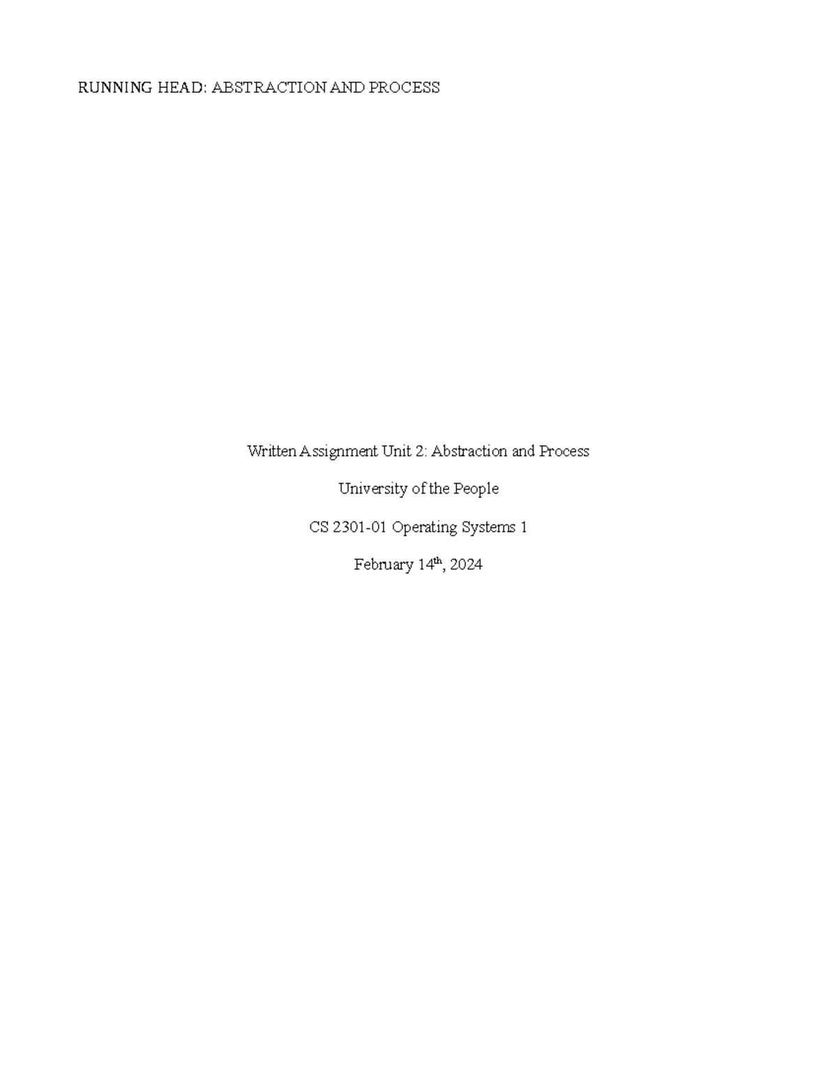 Written Assignment Unit 2 - RUNNING HEAD: ABSTRACTION AND PROCESS Written Assignment Unit 2 ...