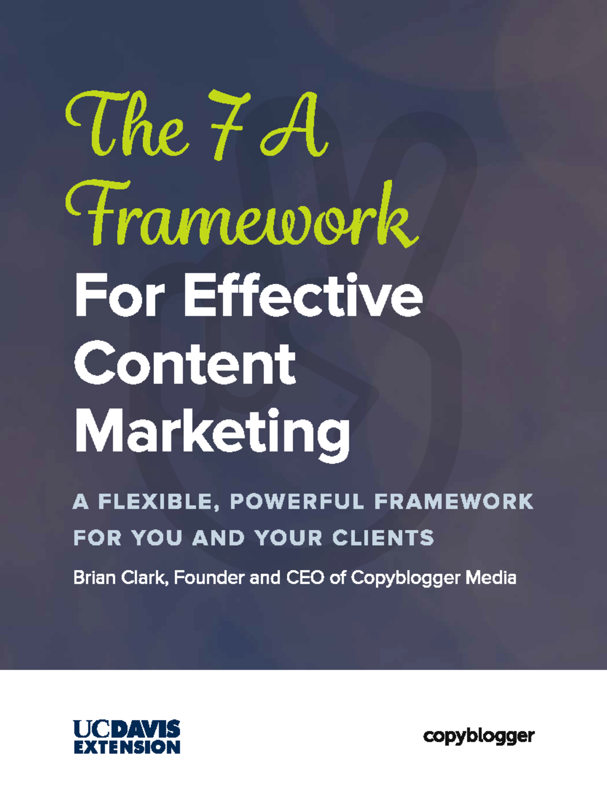 The 7A framework for effective content markeitng - Copyright © 2014 ...