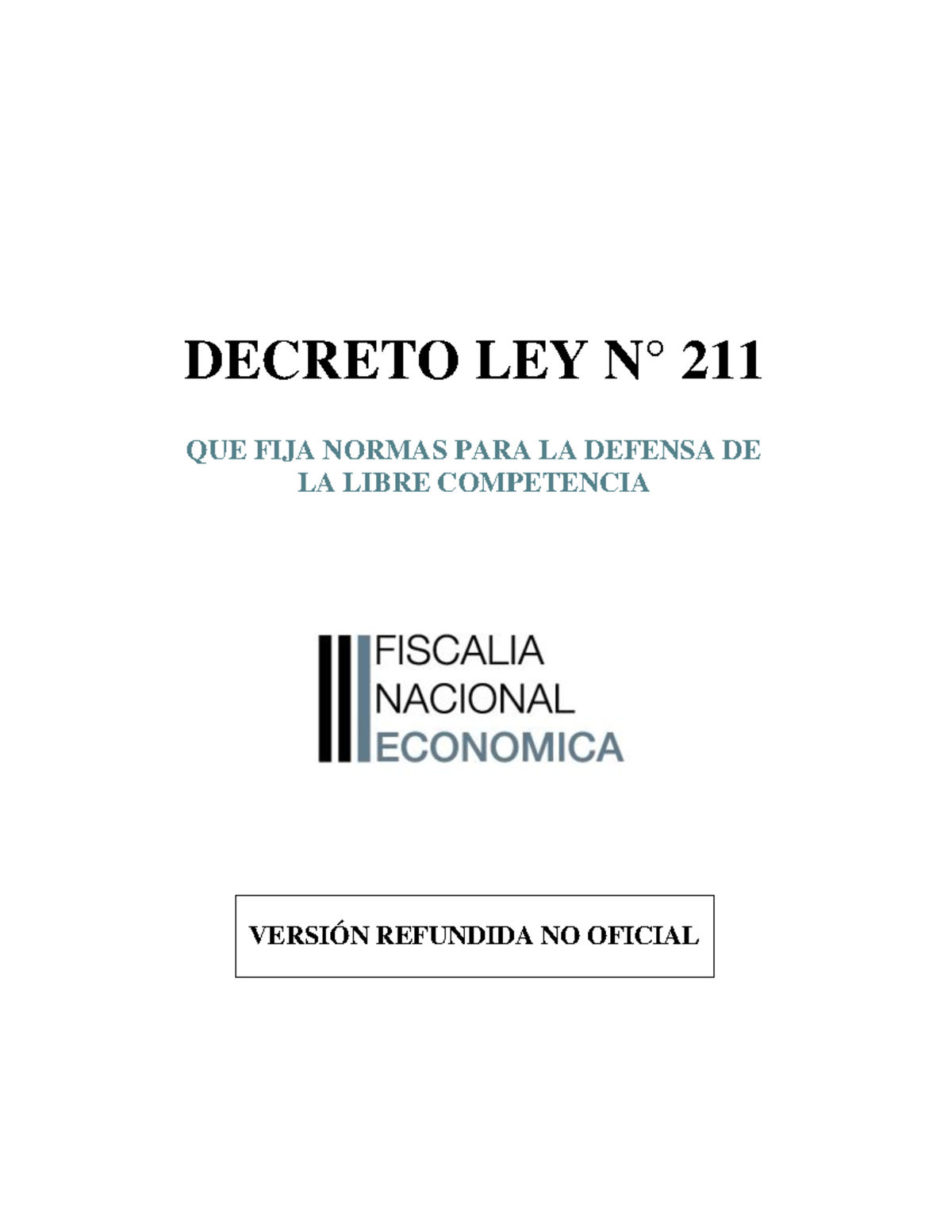 DL 211 refundido 2016 - Economía - VERSIÓN REFUNDIDA NO OFICIAL DECRETO ...