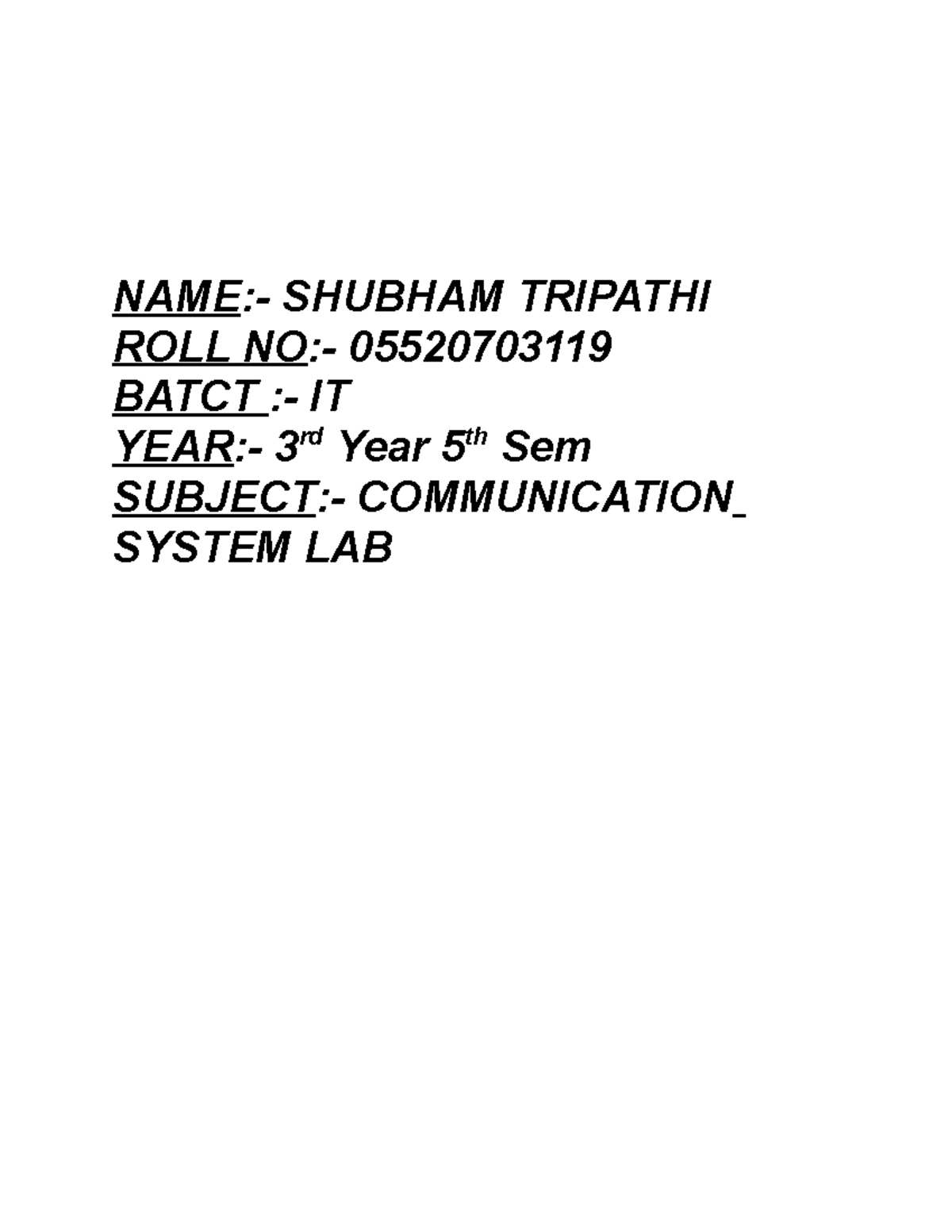 Cs Lab File Shubham Name Shubham Tripathi Roll No 05520703119 Batct It Year 3 Rd Year 