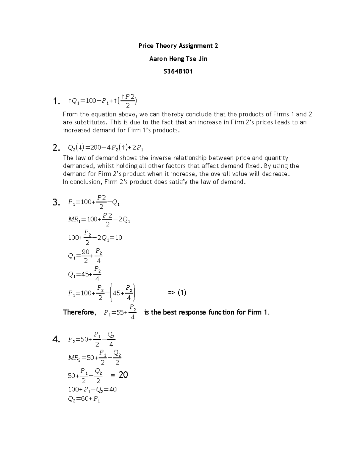 Price Theory Assignment 2 (aaron) - ↑Q 1 = 100 −P 1 +↑( ↑P 2 2 ) From ...