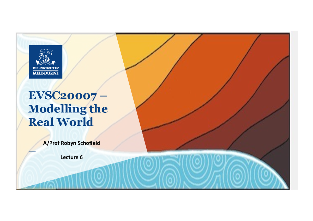 Notes on Climate Models - EVSC20007 – Modelling the Real World A/Prof ...