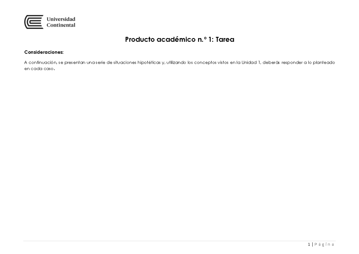 Producto acad Ã©️mico 1 - Producto académico n.º 1: Tarea Consideraciones: A continuación, se ...
