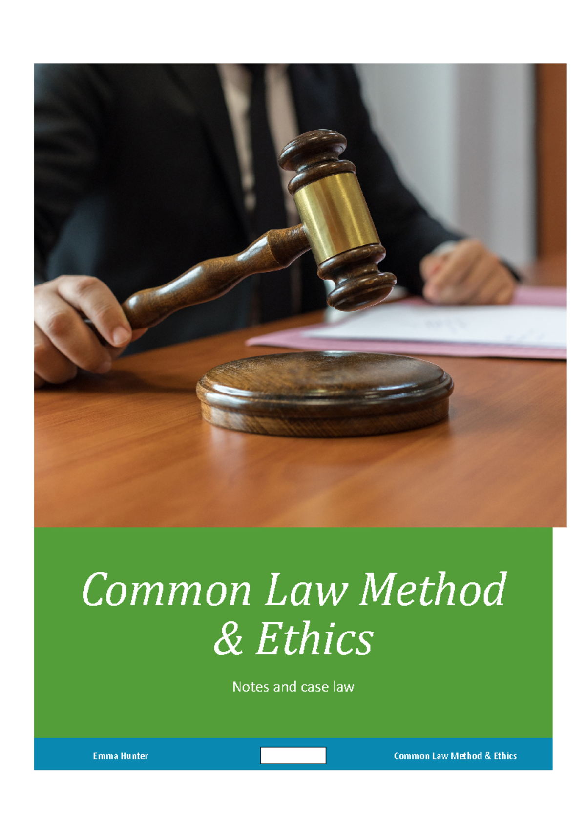 Common law M&E consolidated notes - Common Law Method & Ethics Notes ...