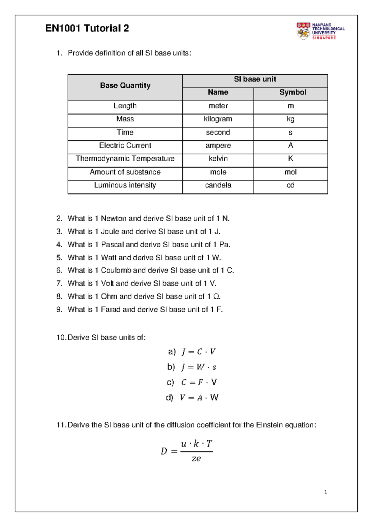 Tutorial 2 chem - EN1001 Tutorial 2 1 1. Provide definition of all SI base units: Base Quantity ...