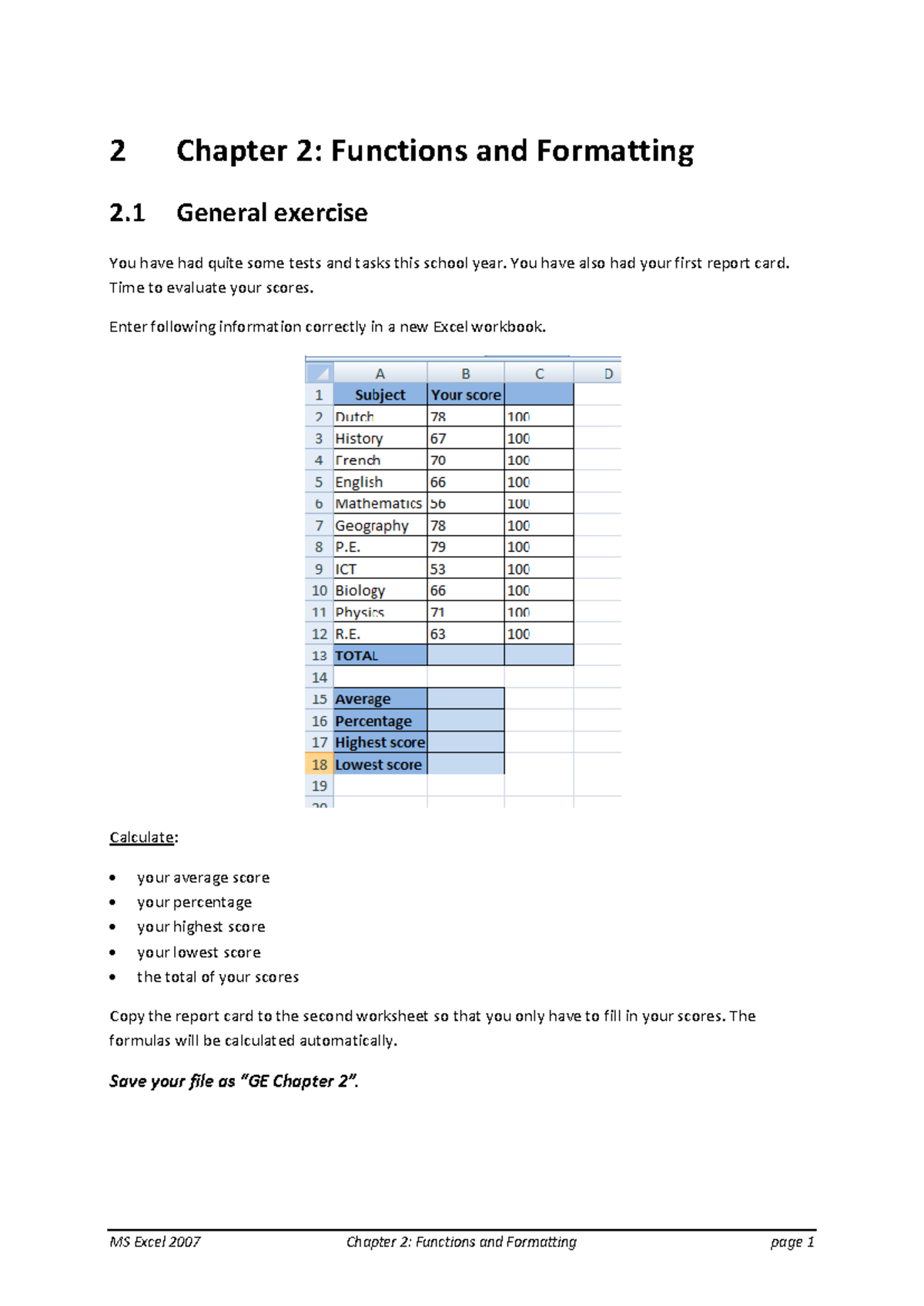 Chapter 2 - Functions and Formatting - You have also had your first ...