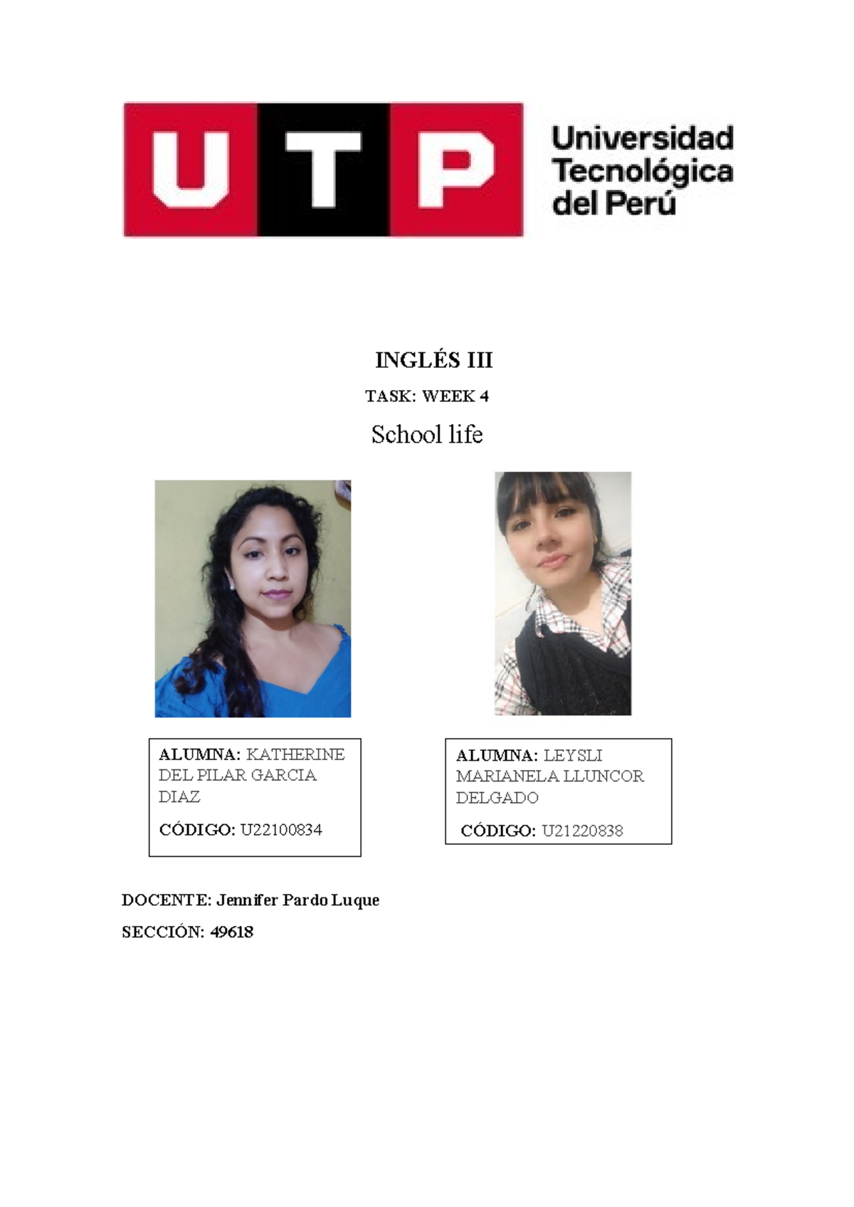 TASK WEEK 4 school life - Ingles - INGLÉS III TASK: WEEK 4 School life ...