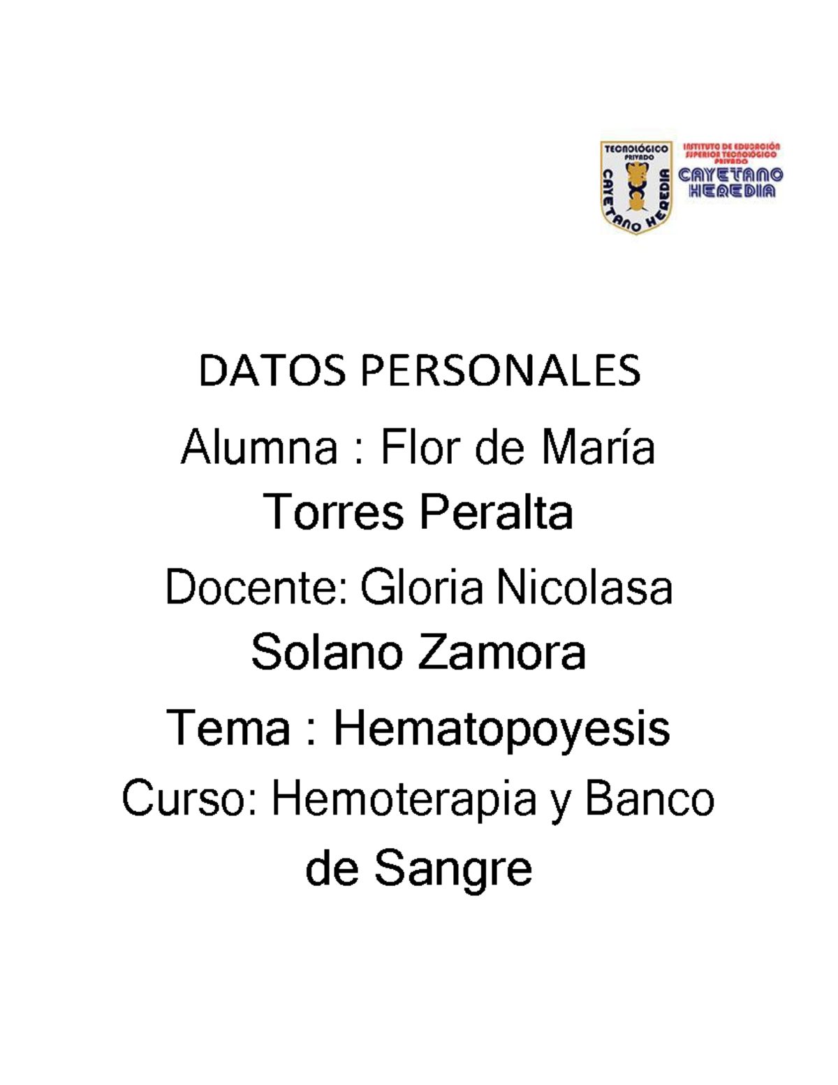 Hematopoyesis-3 - ghgghh - DATOS PERSONALES Alumna : Flor de María ...