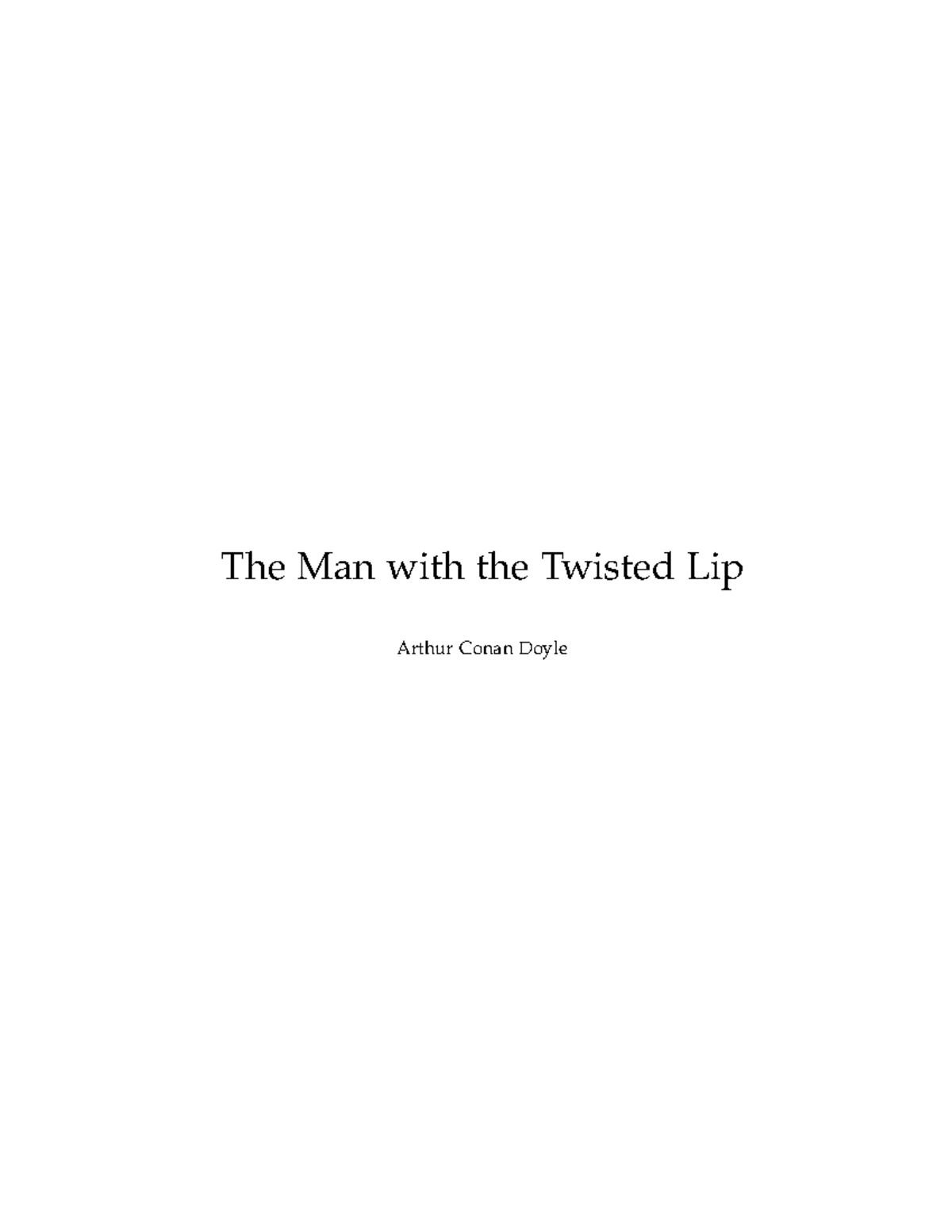 Twis - short story of sherlock holmes - The Man with the Twisted Lip ...