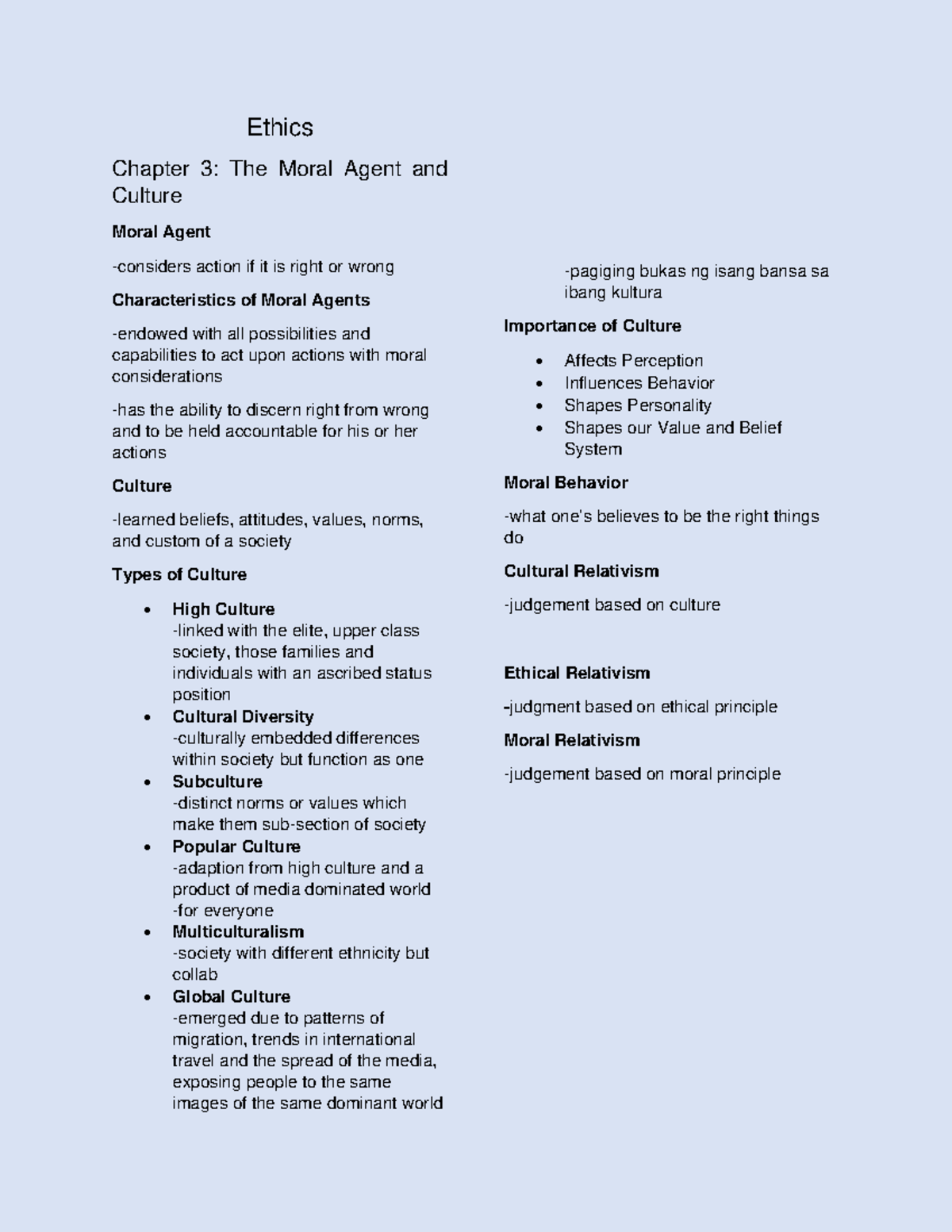 GNED02- Chapter 3 Lessons - Ethics Chapter 3: The Moral Agent and Culture Moral Agent -considers ...