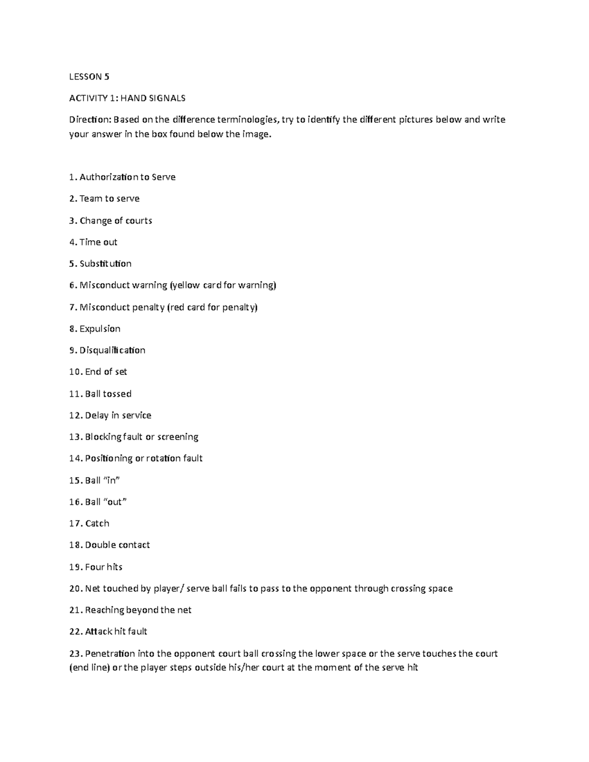 Lesson 5 - LESSON 5 ACTIVITY 1: HAND SIGNALS Direction: Based on the ...