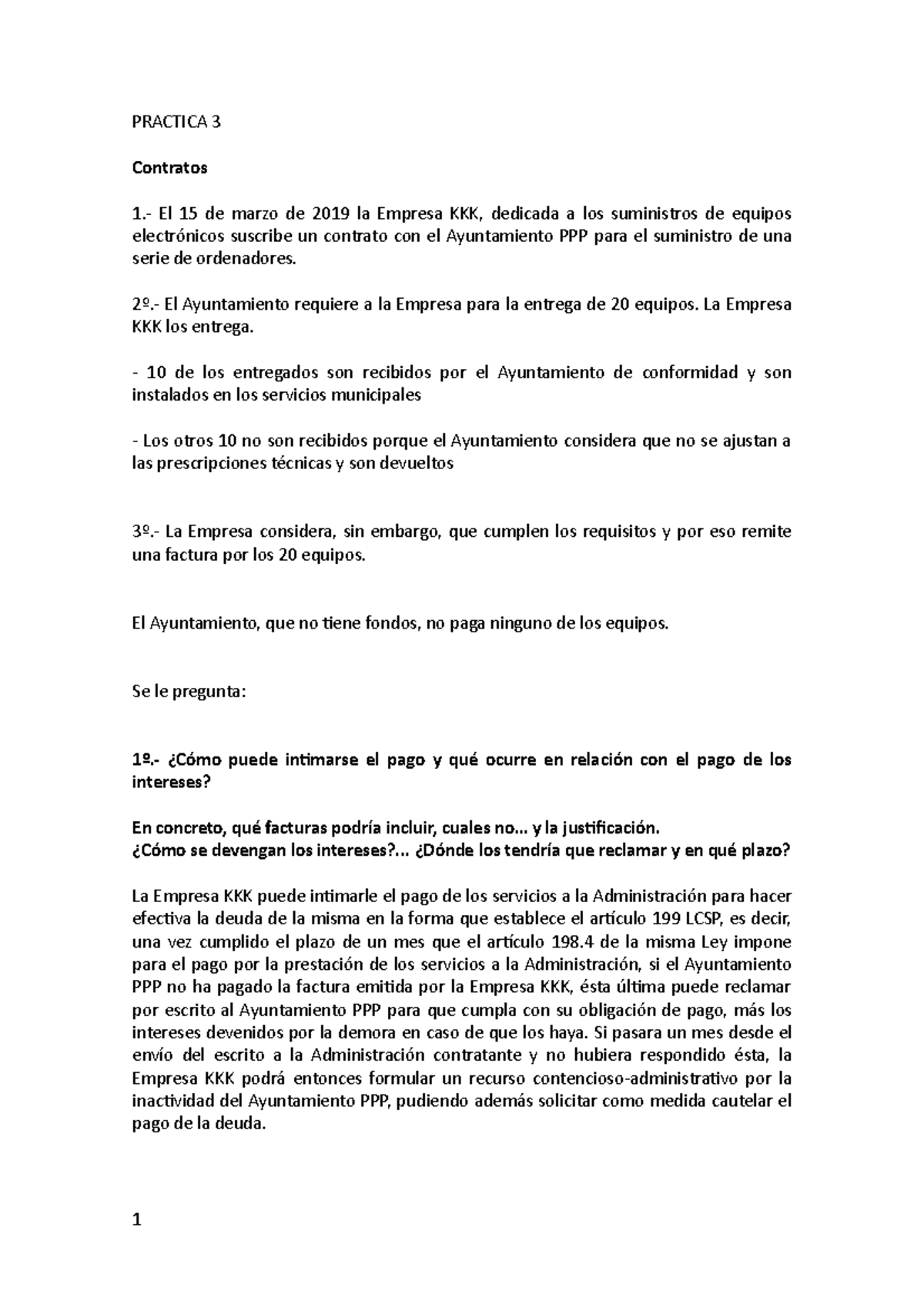 Practica 3 Admin IV - PRACTICA 3 Contratos 1.- El 15 de marzo de 2019 la Empresa KKK, dedicada a ...