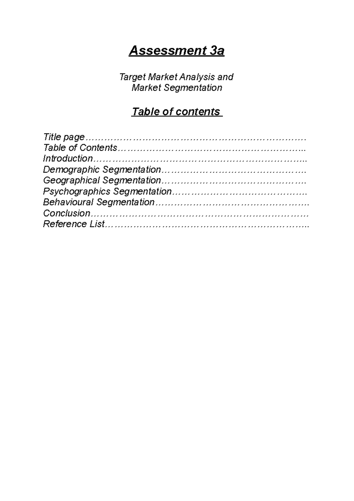 Target Market Analysis and Market Segmentation PART 3 - Assessment 3a ...