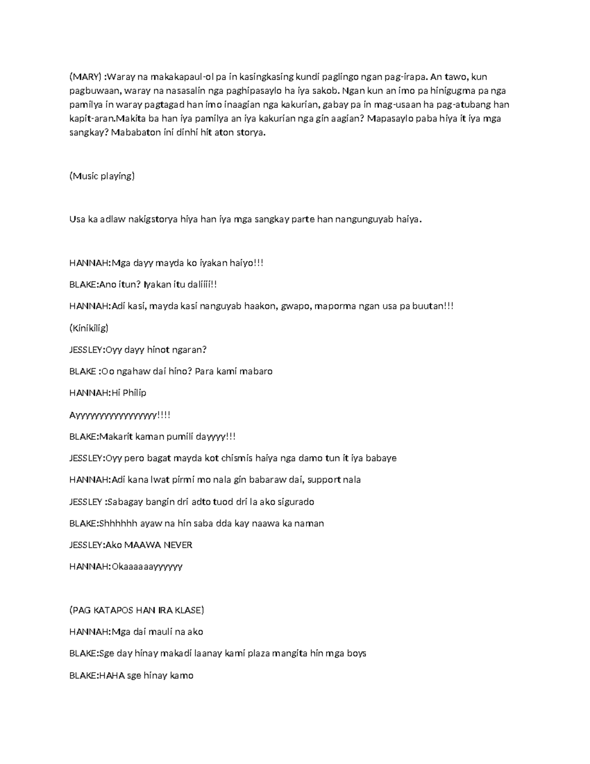 Script perdev radio role play group 1&2 - (MARY) :Waray na makakapaul-ol pa in kasingkasing ...