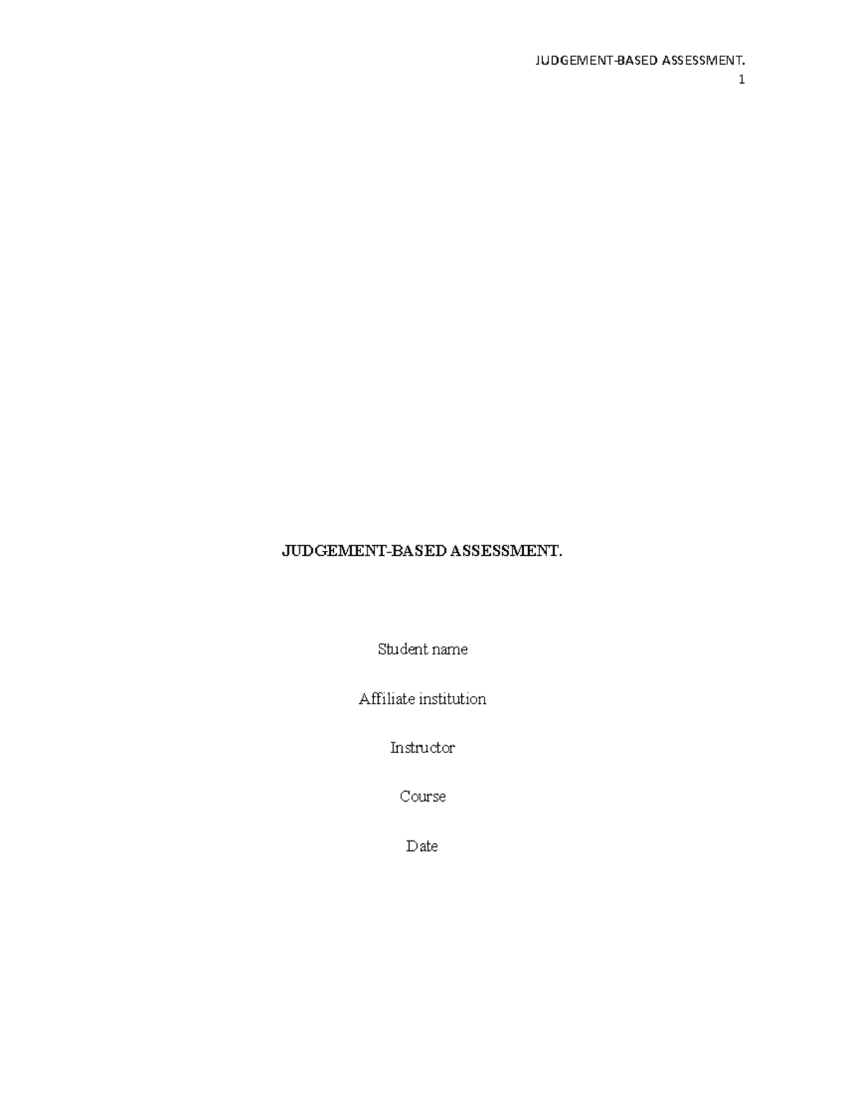 Judgement Based Assesment - JUDGEMENT-BASED ASSESSMENT. 1 JUDGEMENT ...