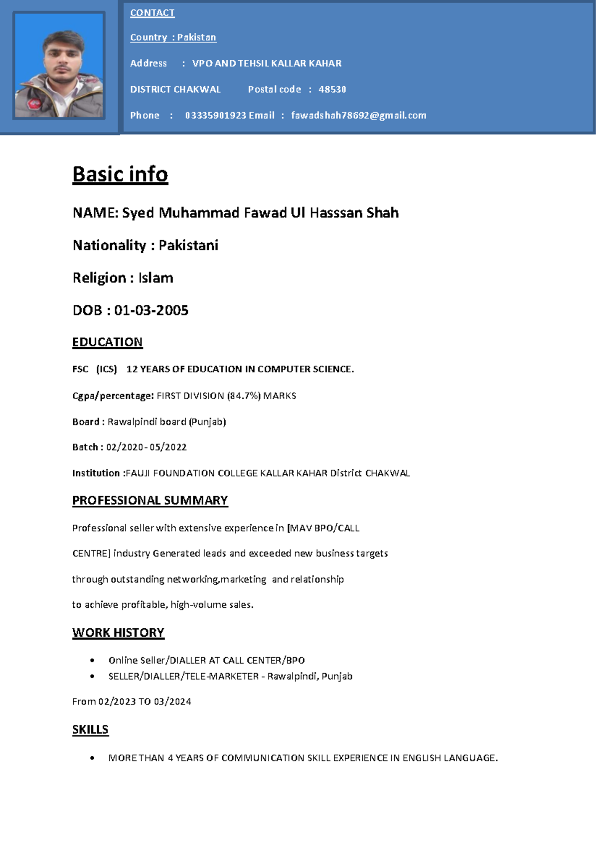 MY+CV - DISTRICT CHAKWAL Postal code : 48530 Phone : 03335901923 Email ...