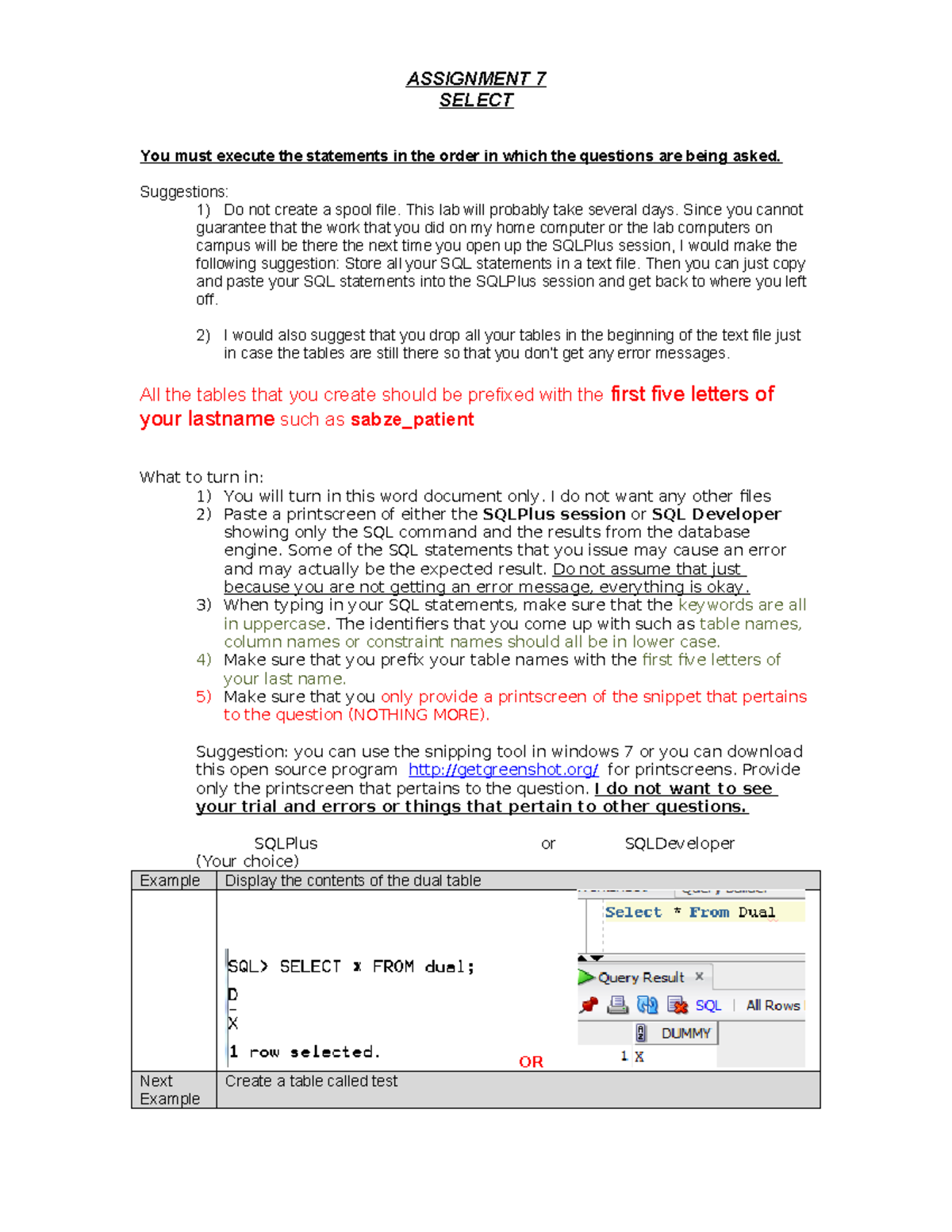 HW7 Select-1-1 - ASSIGNMENT 7 SELECT You must execute the statements in ...