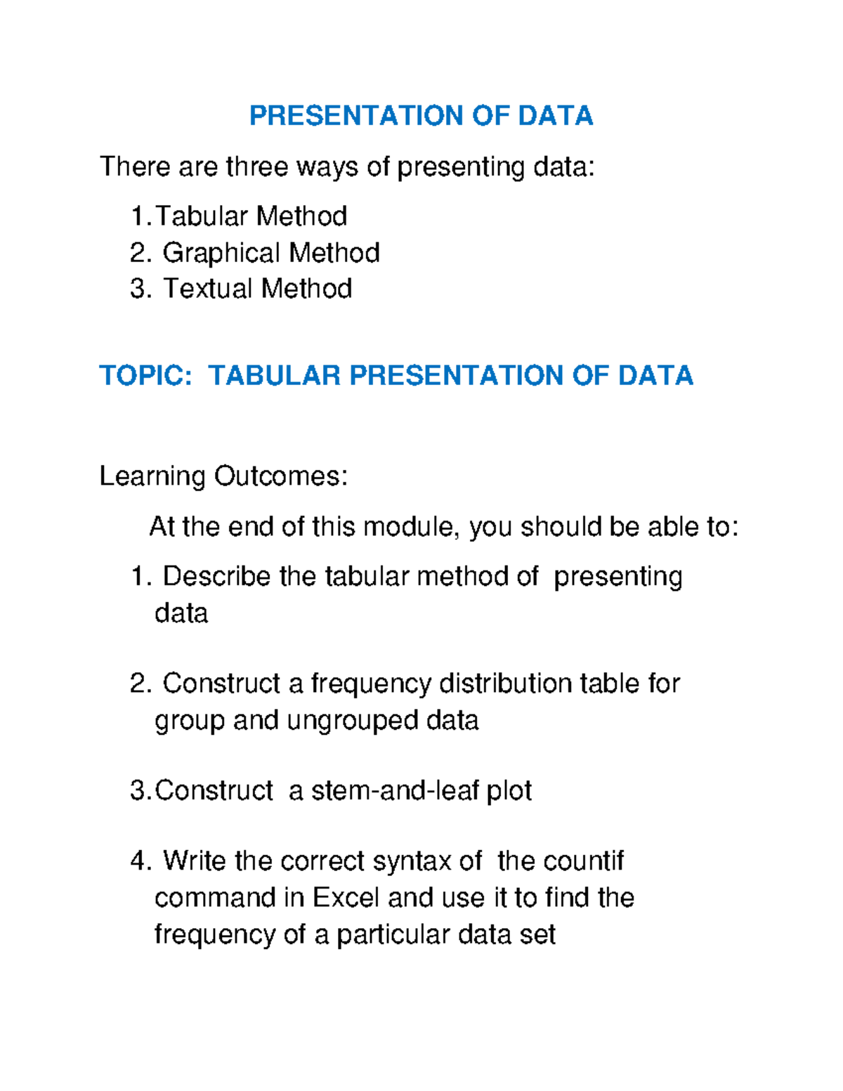 1.7 statistic - For educ purpose - PRESENTATION OF DATA There are three ...