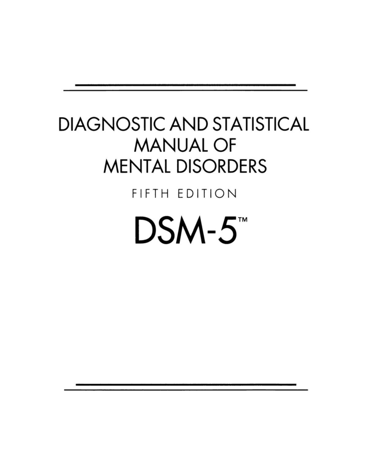 DSM-5. Use of the Manual psychology gvcj - DIAGNOSTIC AND STATISTICAL ...