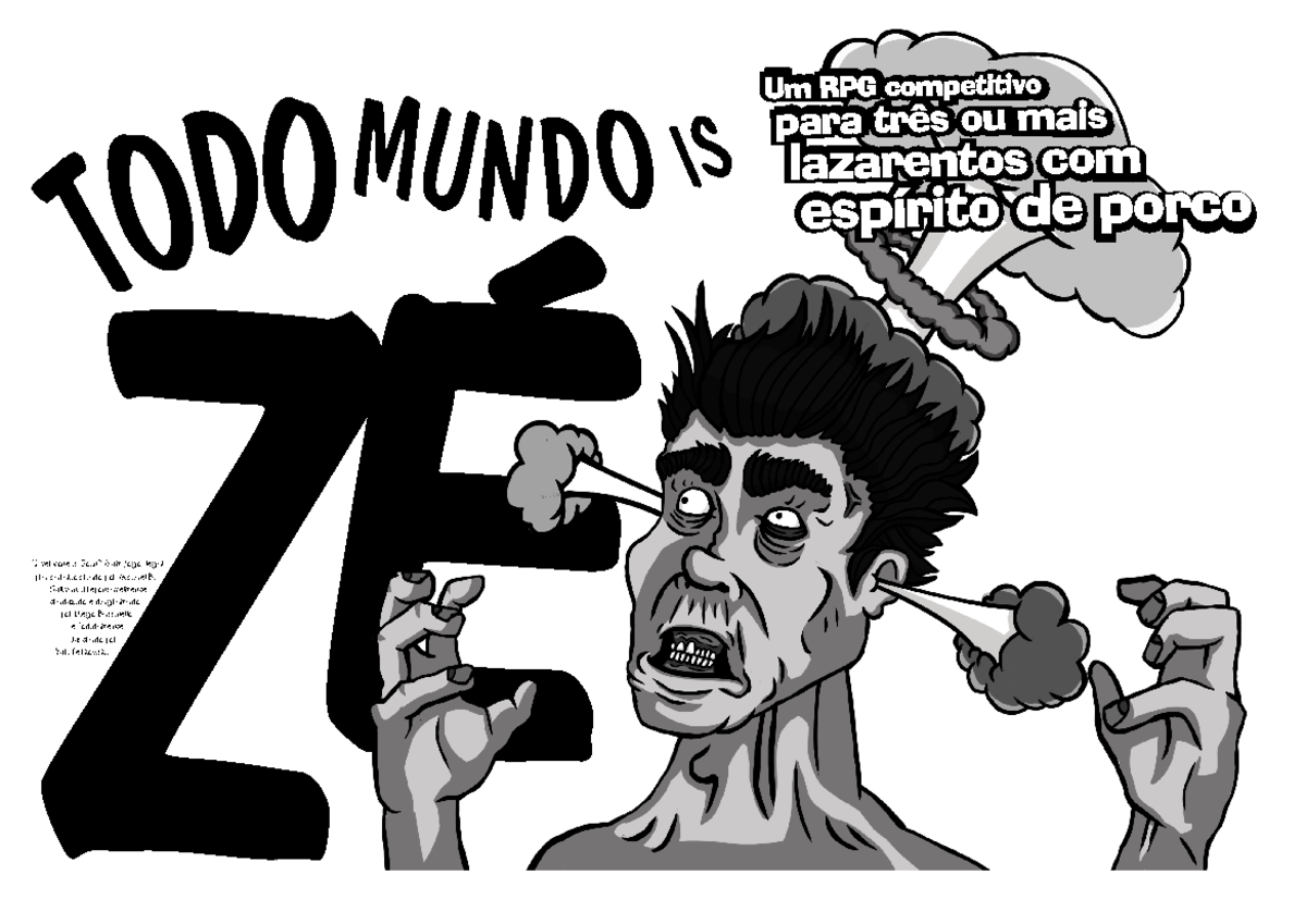 Todo Mundo is Ze - Everyone is John PT-BR - Z MU N D O I S T O D O ...