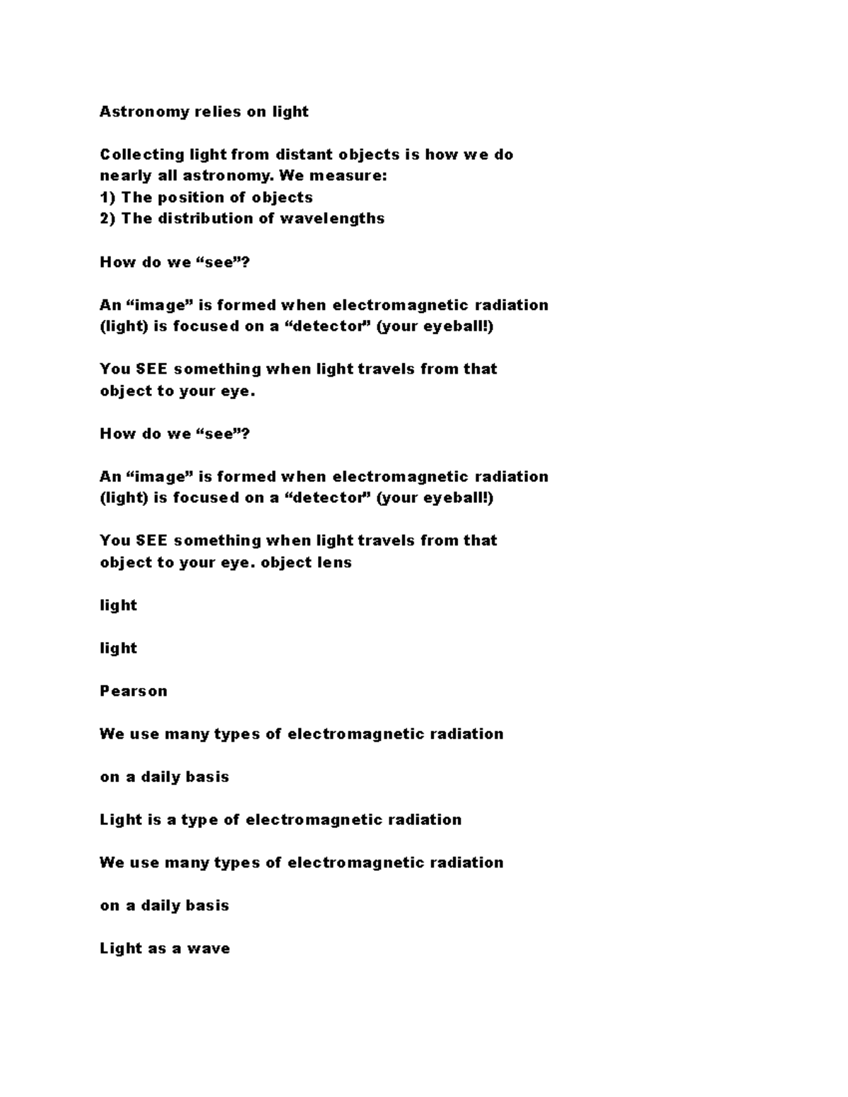 Electromagnetic radiation and spectra - Astronomy relies on light ...