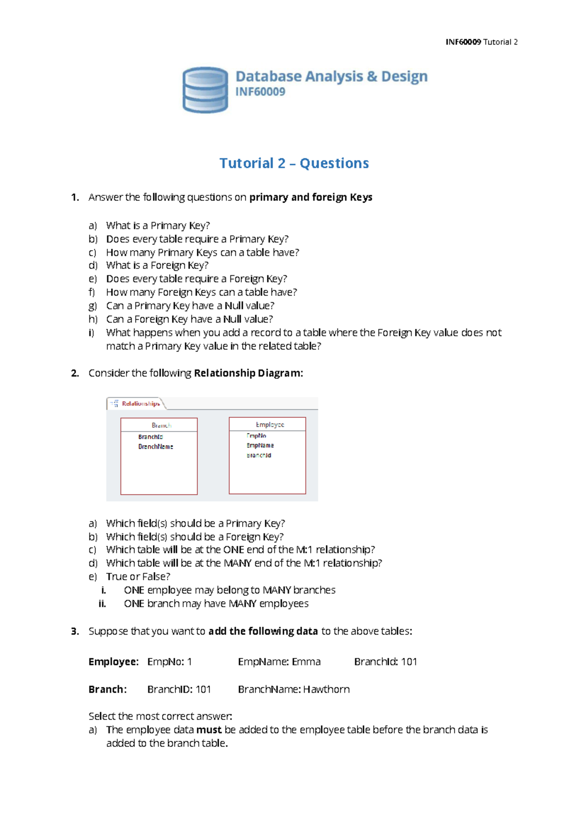 INF60009 TU02 Questions-1-1-1 - Tutorial 2 – Questions 1. Answer the ...