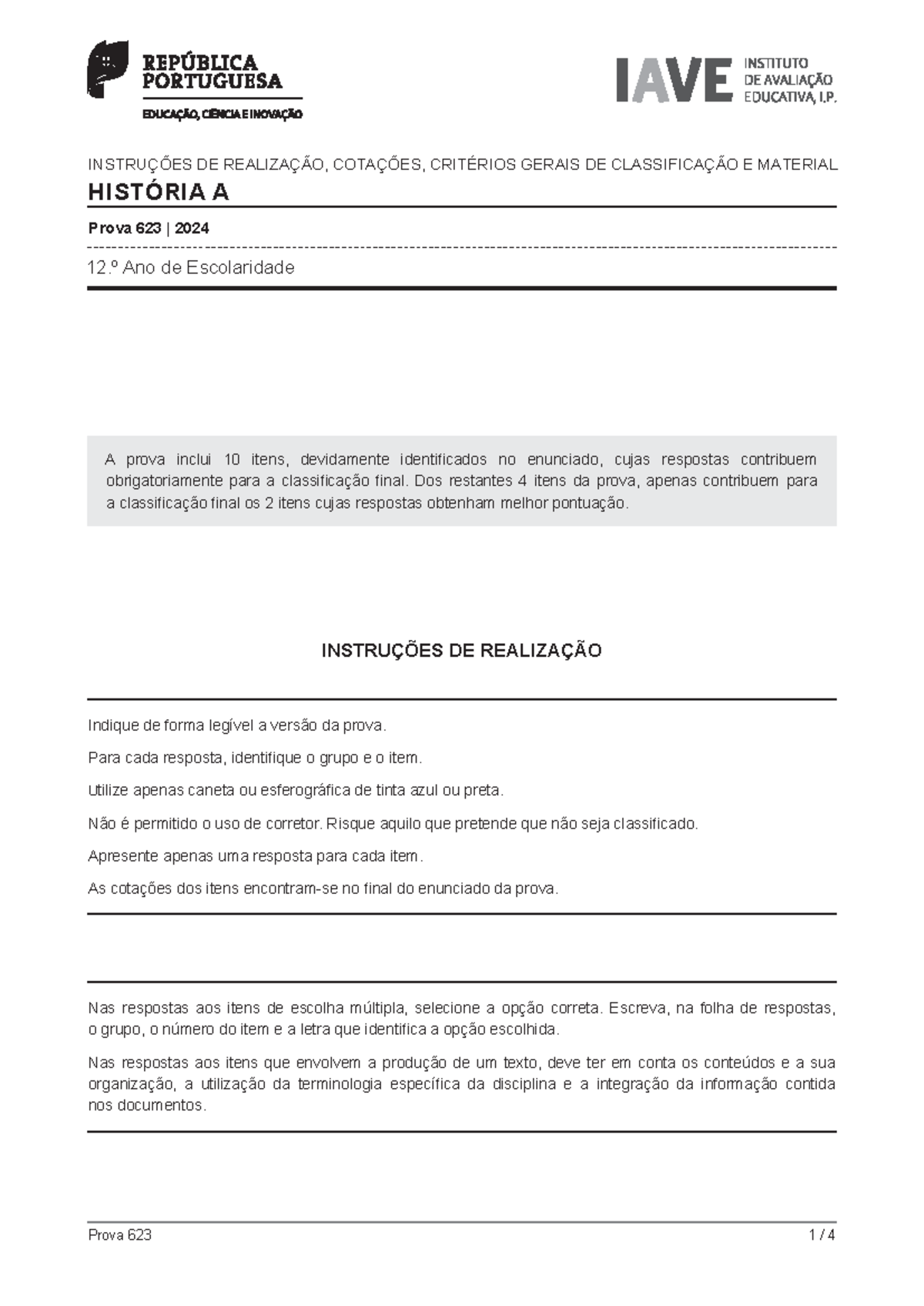 Informação Prova - INSTRUÇÕES DE REALIZAÇÃO Indique de forma legível a ...