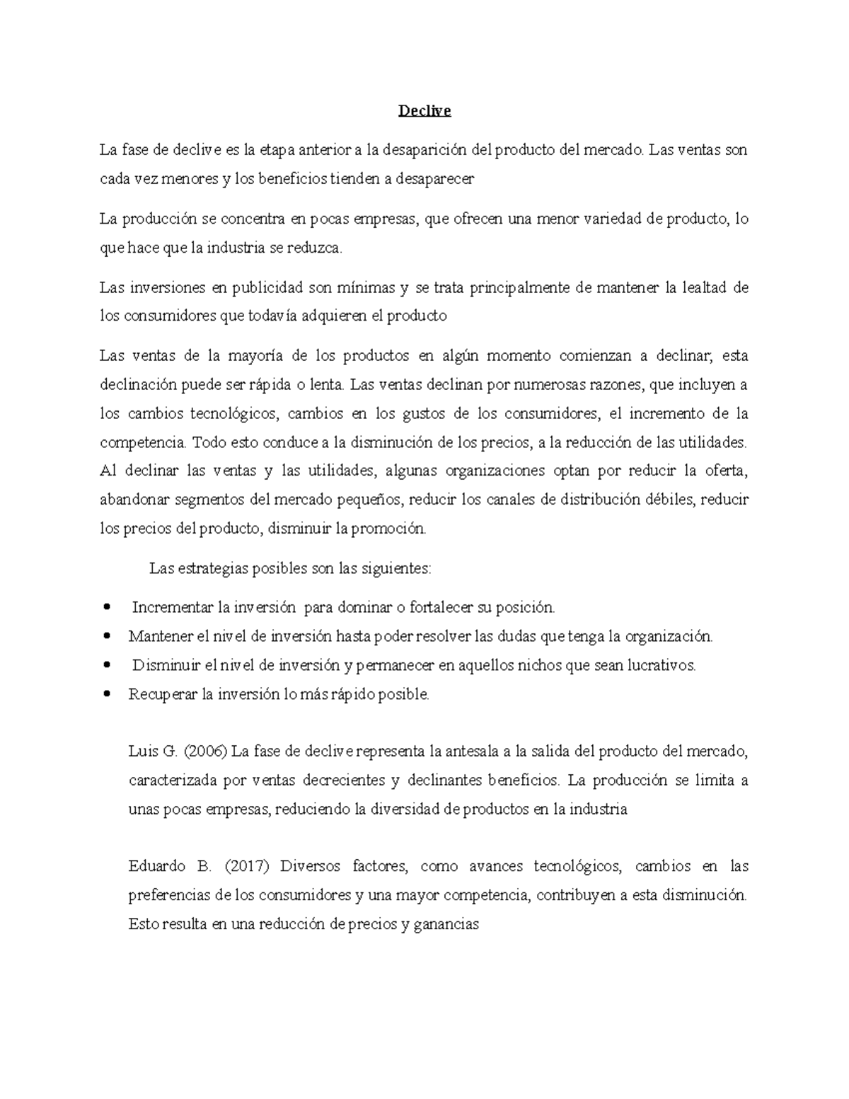 Declive Tarea - yes - Declive La fase de declive es la etapa anterior a ...