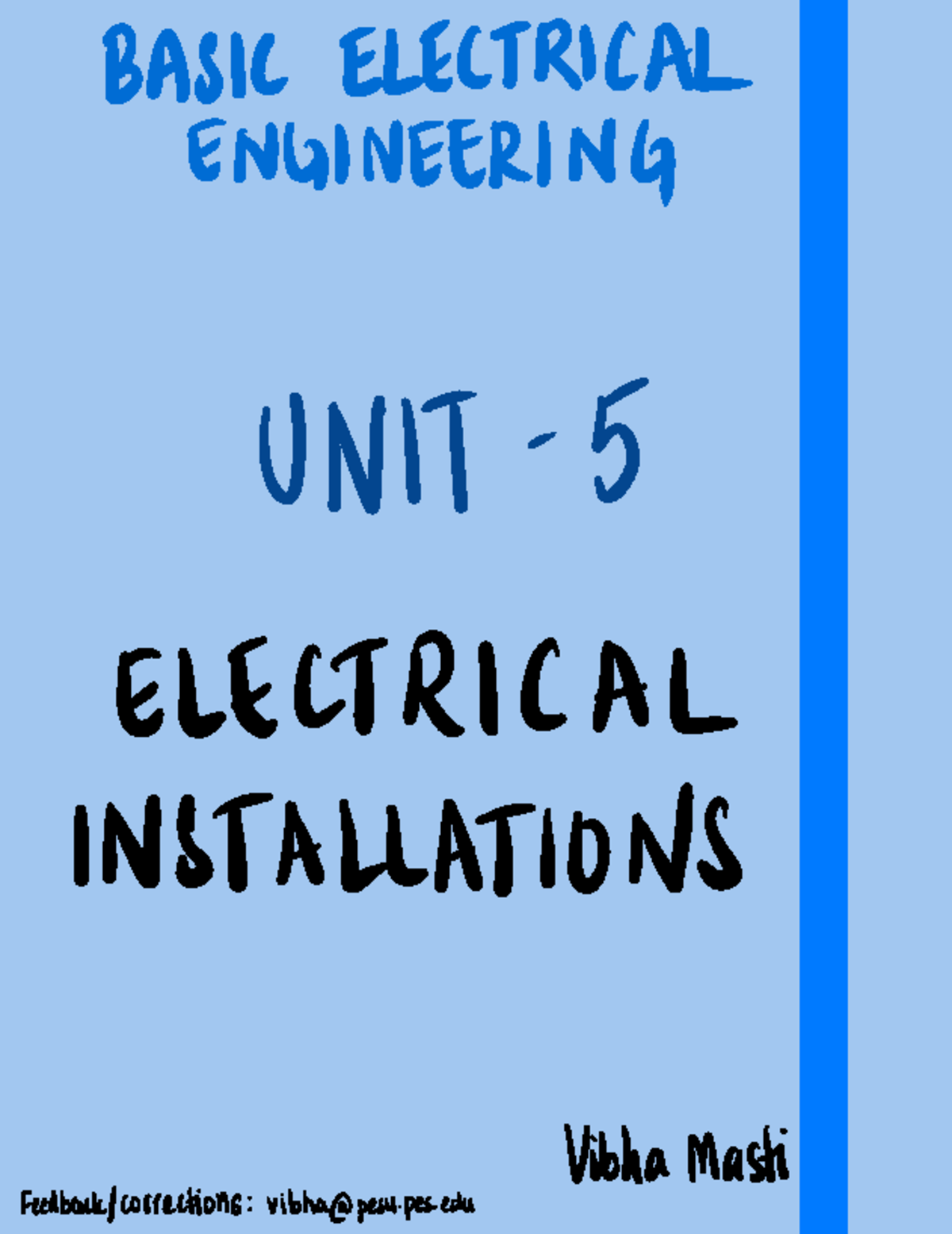05 Electrical Installations - BASIC ELECTRICAL ENGINEERING UNIT ELECTRICAL INSTALLATIONS Vibha ...