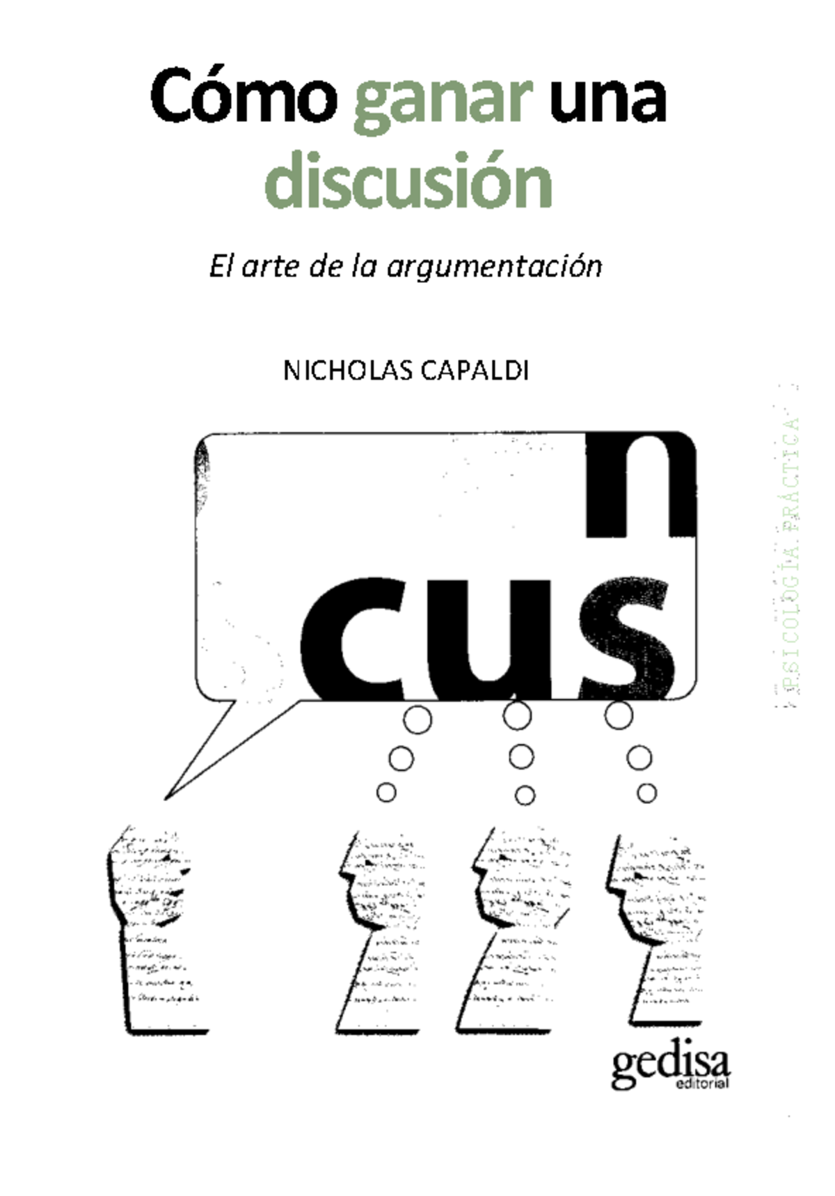 Cómo ganar una discusión-el arte de la argumentacion by nicholas ...