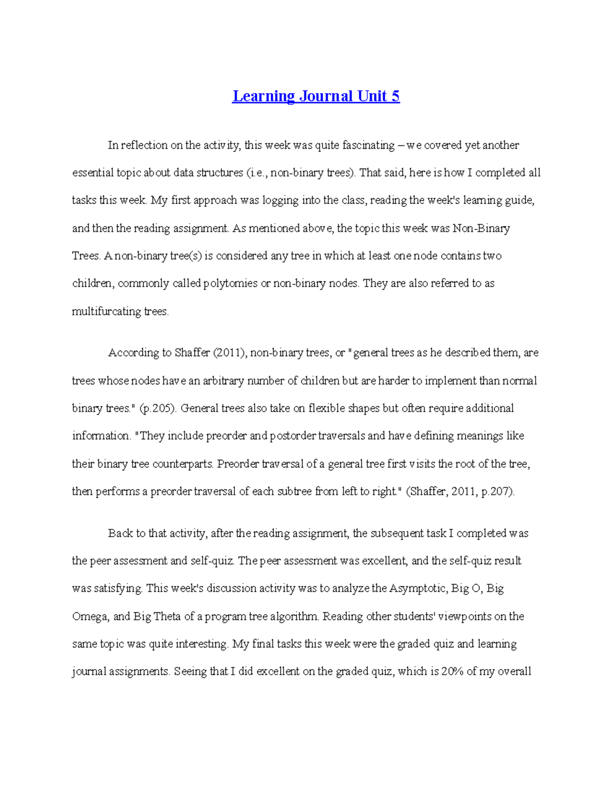 Learning Journal Unit 5 - , non-binary trees). That said, here is how I ...