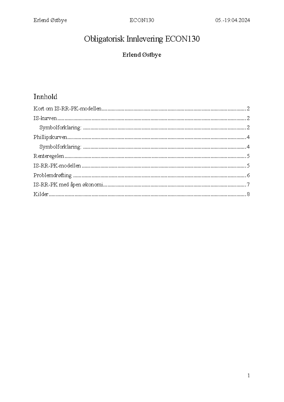 Østbye. Erlend ECON130 Obligatorisk innlevering - Erlend Østbye - Obligatorisk Innlevering ECON ...