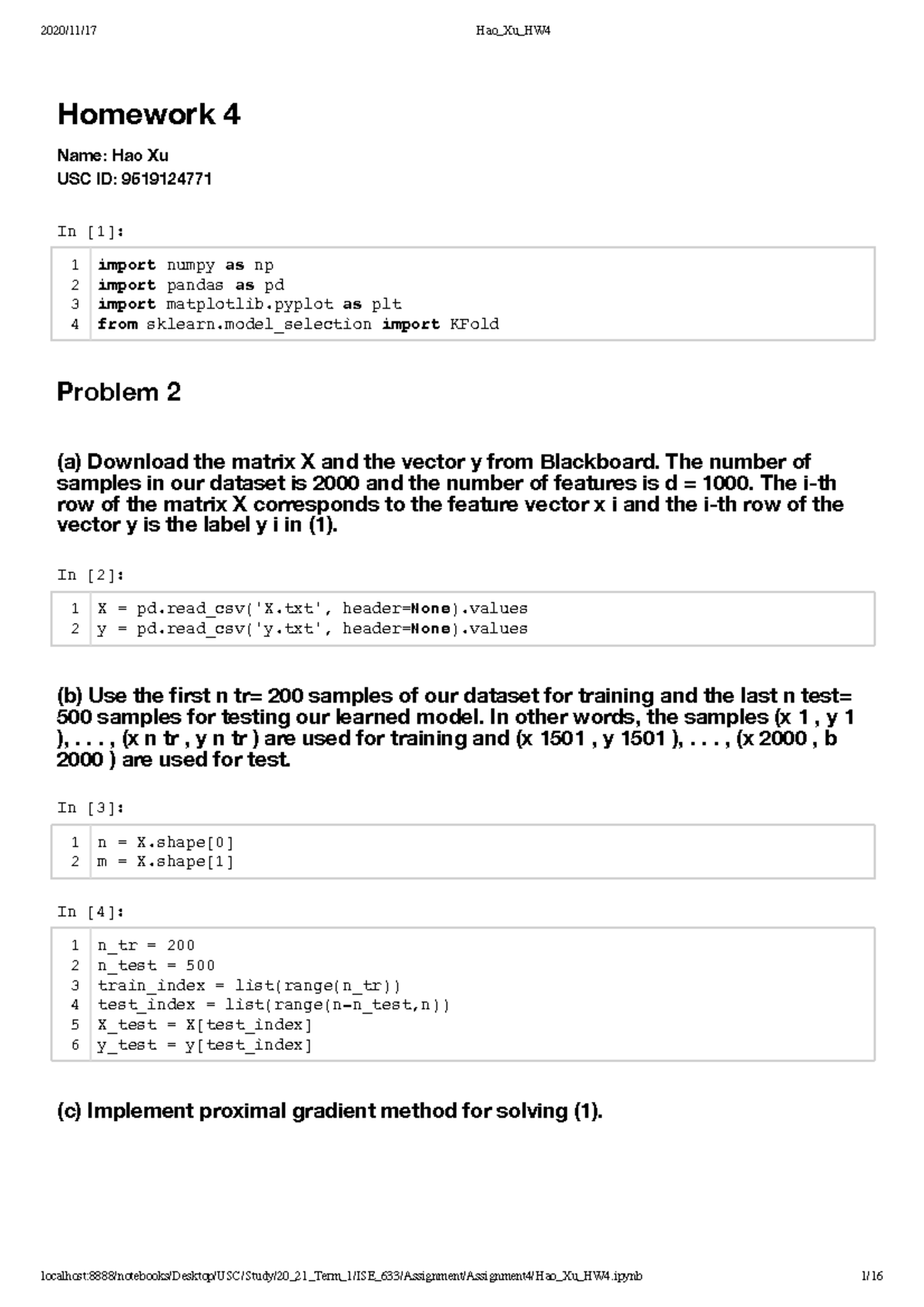 Code - Homework 4 Name: Hao Xu USC ID: 9519124771 In [1]: Problem 2 (a ...